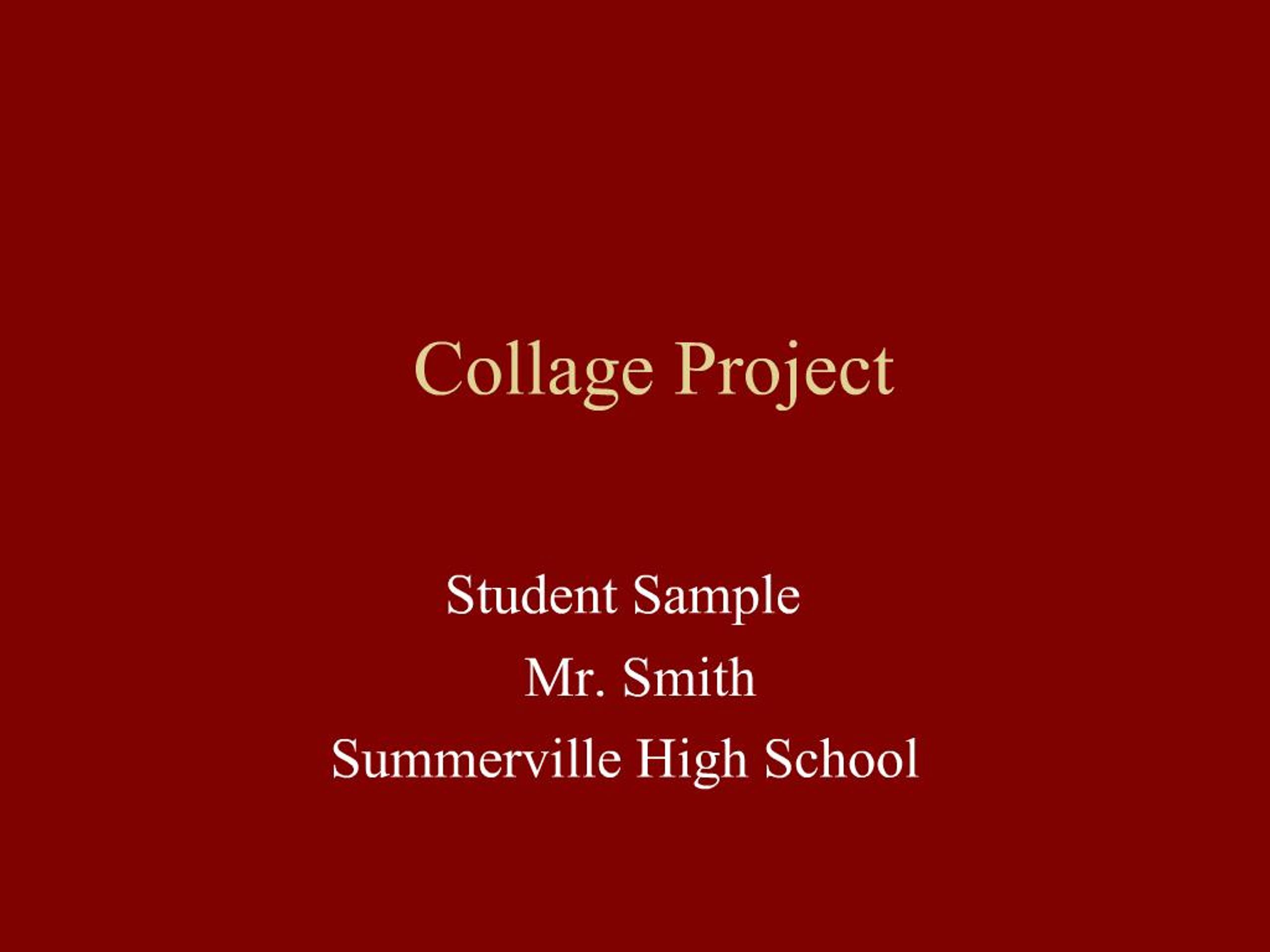 PPT - Collage Project PowerPoint Presentation, free download - ID:1002526