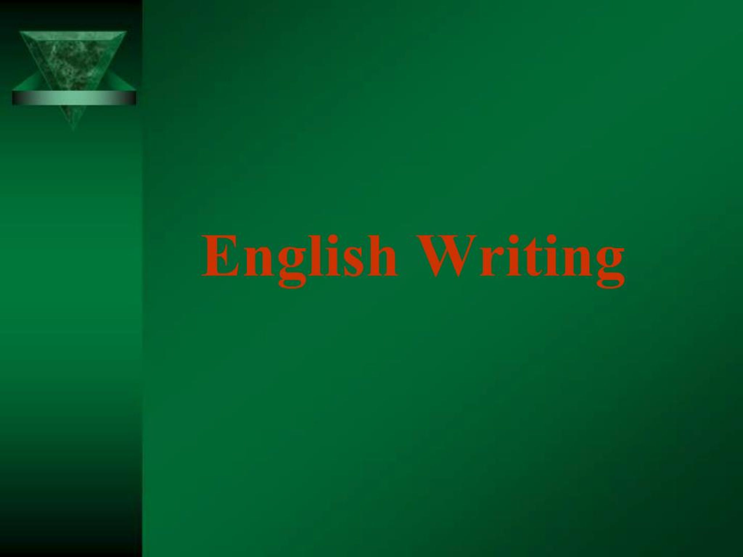 PPT - English Writing PowerPoint Presentation, free download - ID:1002989
