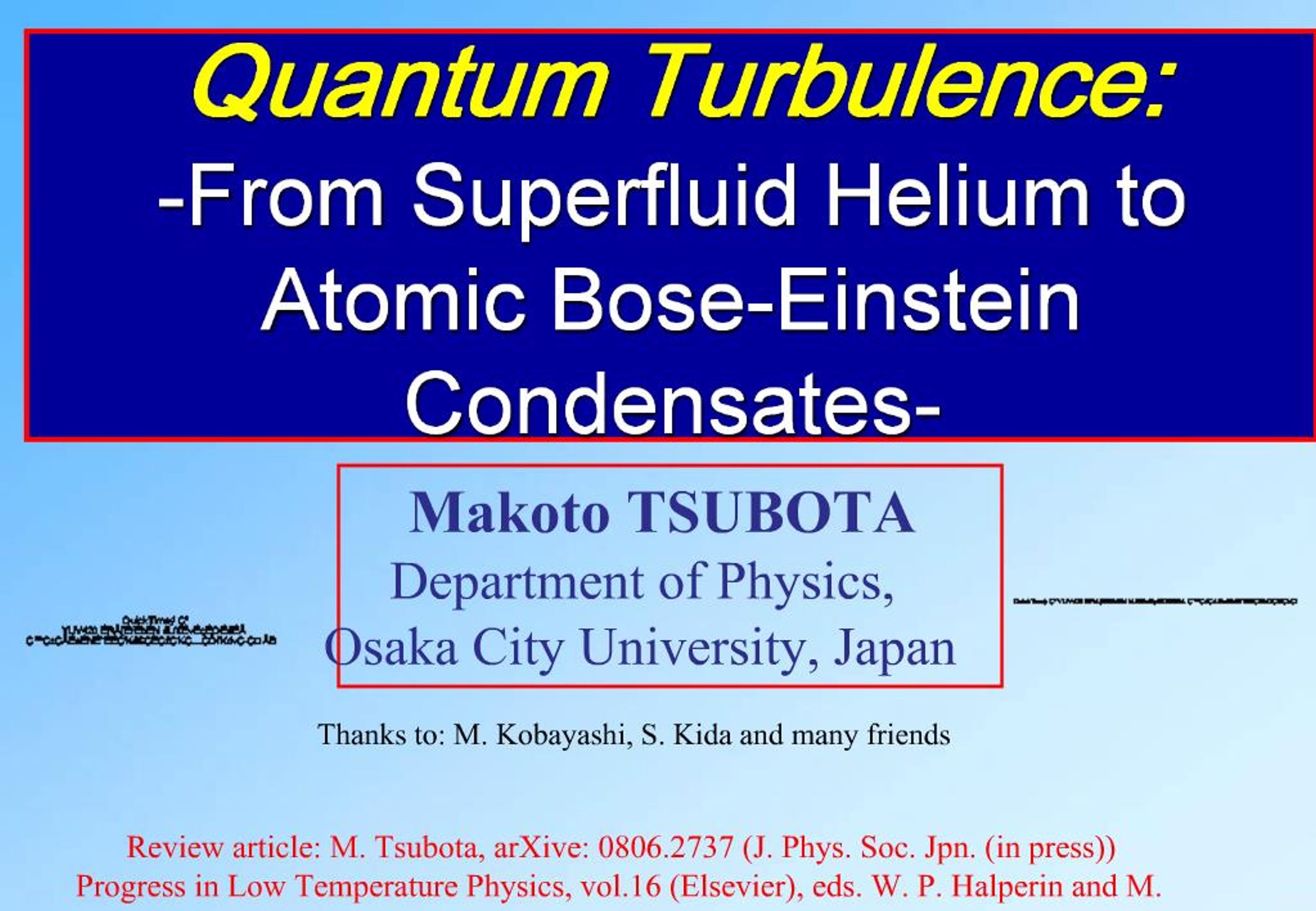 PPT - Quantum Turbulence: -From Superfluid Helium to Atomic Bose ...