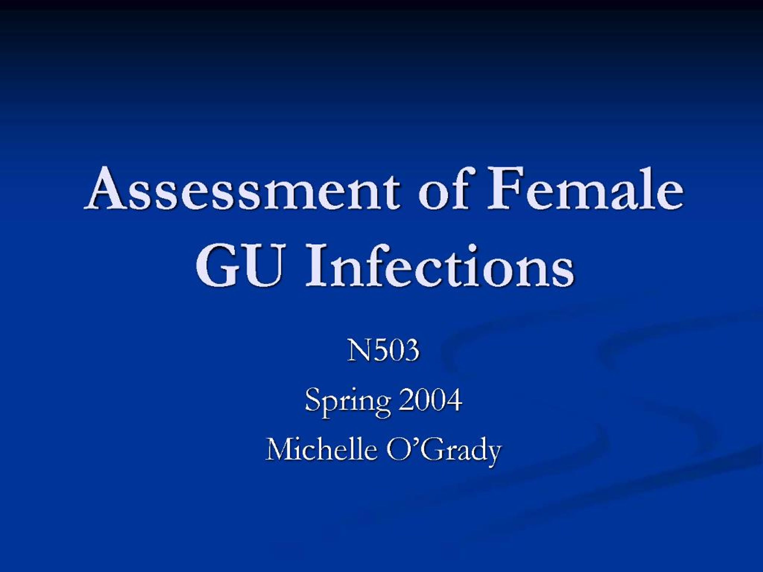 PPT - Assessment of Female GU Infections PowerPoint Presentation, free ...