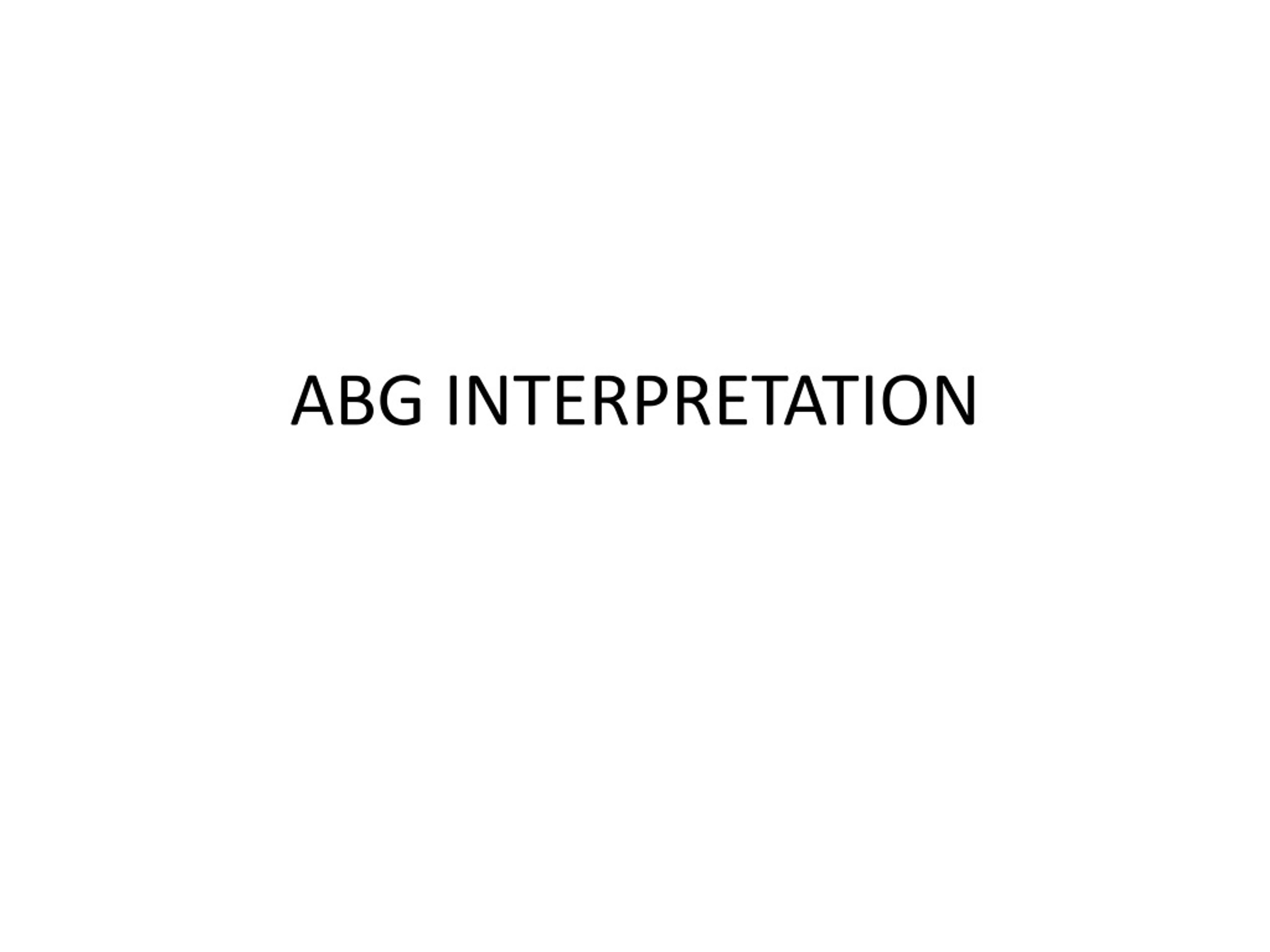 PPT - ABG INTERPRETATION PowerPoint Presentation, free download - ID ...