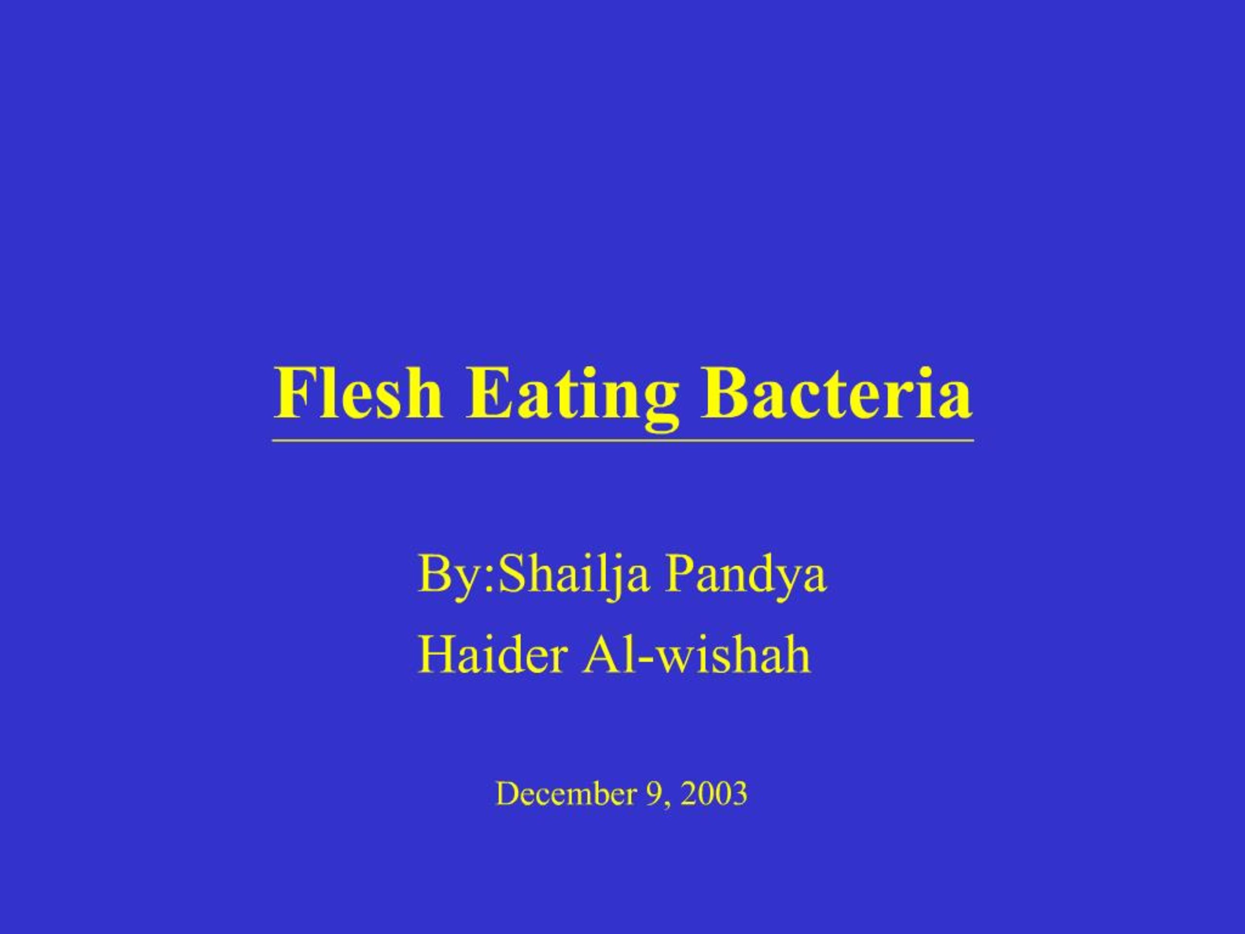 PPT - Flesh Eating Bacteria PowerPoint Presentation, free download - ID ...