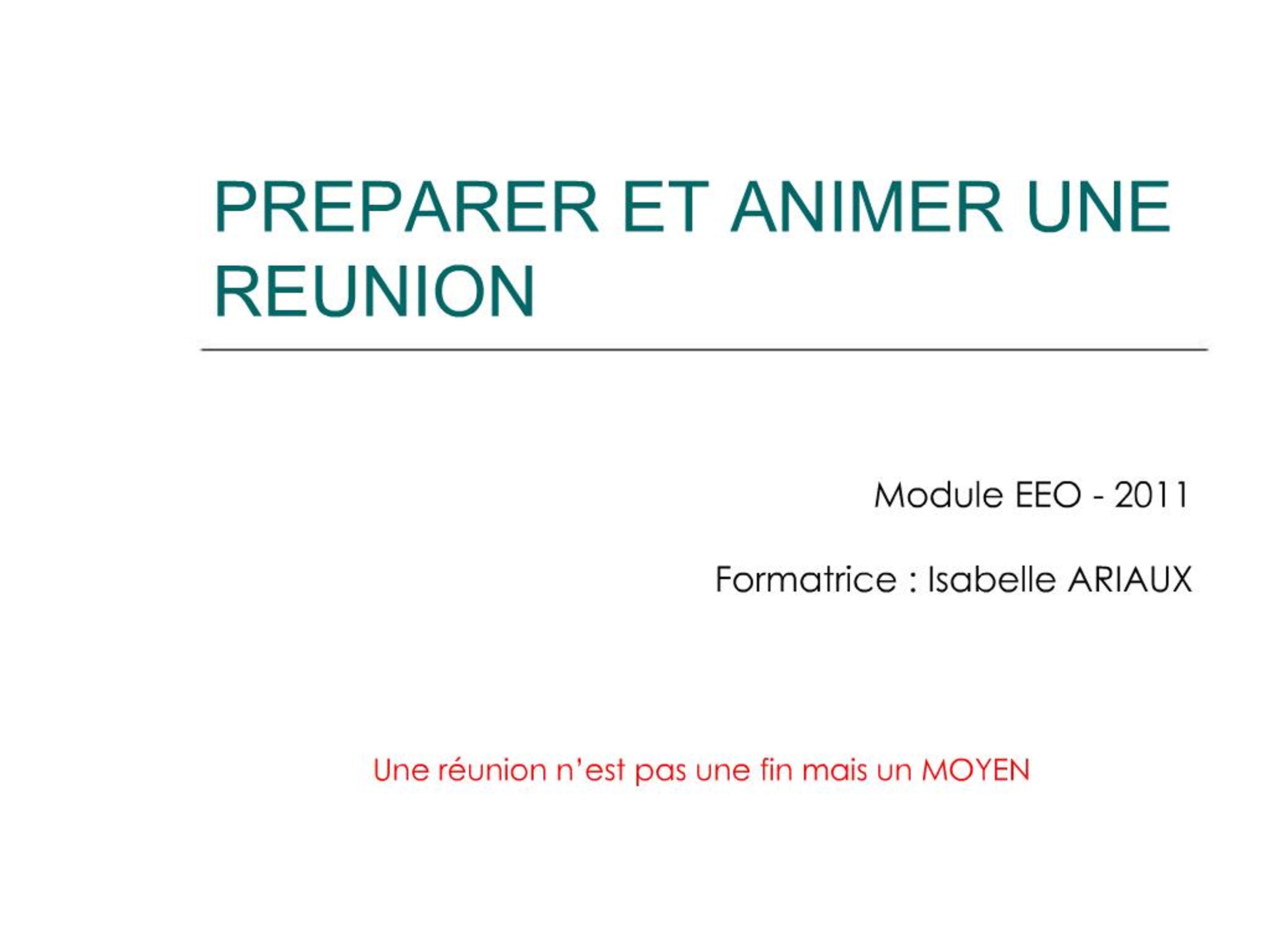 PPT - PREPARER ET ANIMER UNE REUNION PowerPoint Presentation, free ...