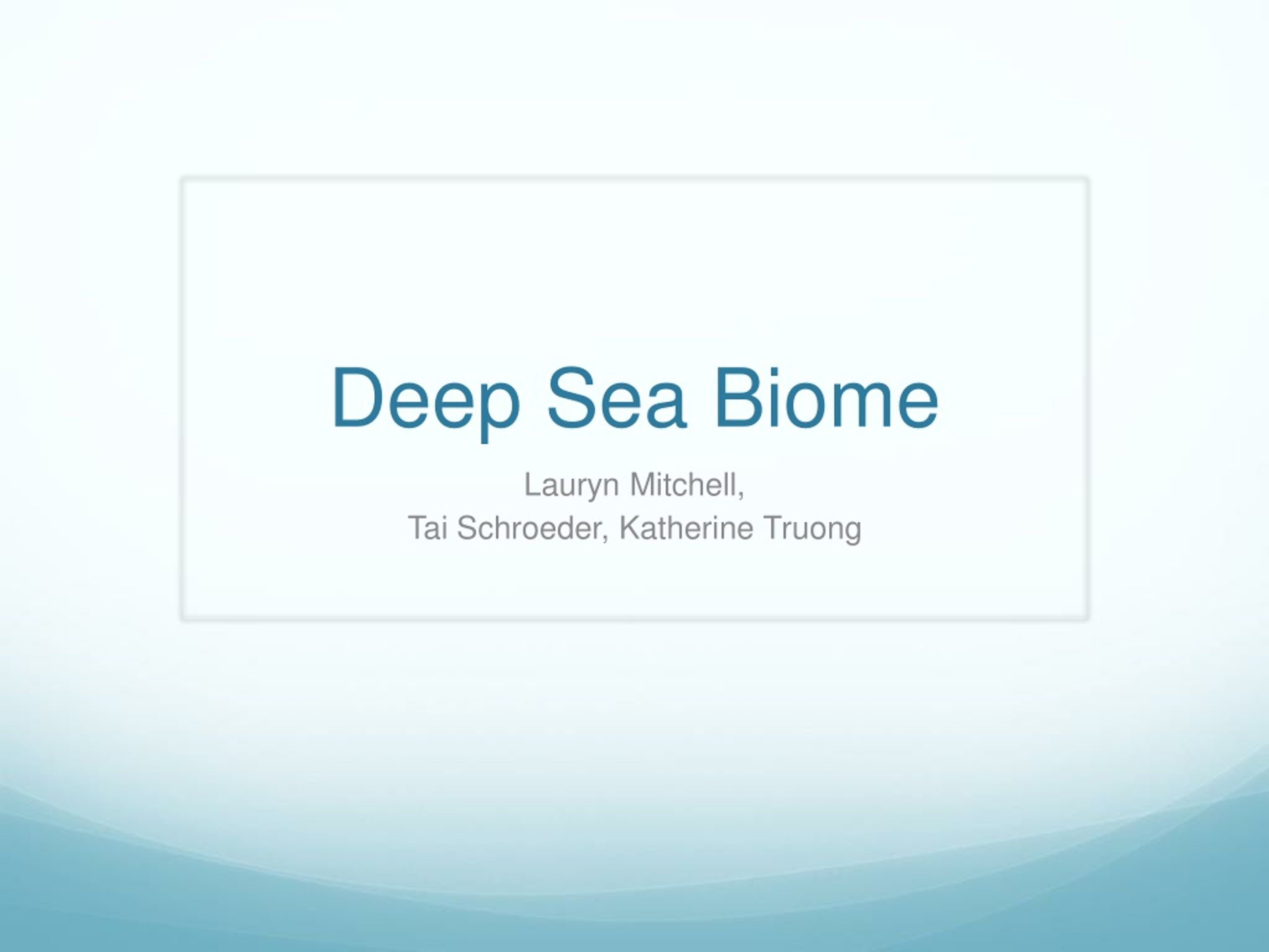 PPT - Deep Sea Biome PowerPoint Presentation, free download - ID:1015475