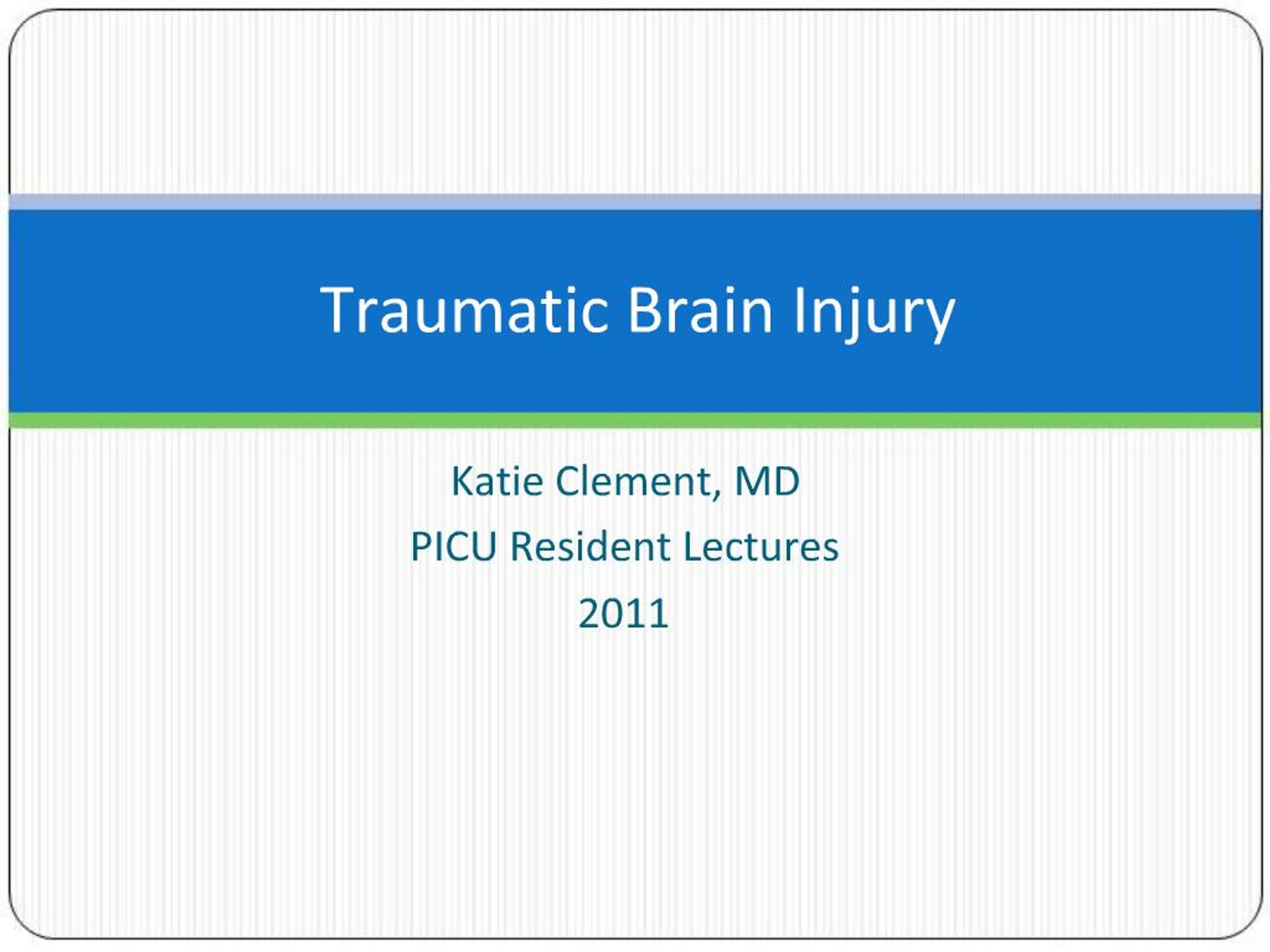 PPT - Pediatric Traumatic Brain Injury: Mechanisms, Pathophysiology ...