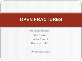 PPT - Open Fractures Principles of Management PowerPoint Presentation ...