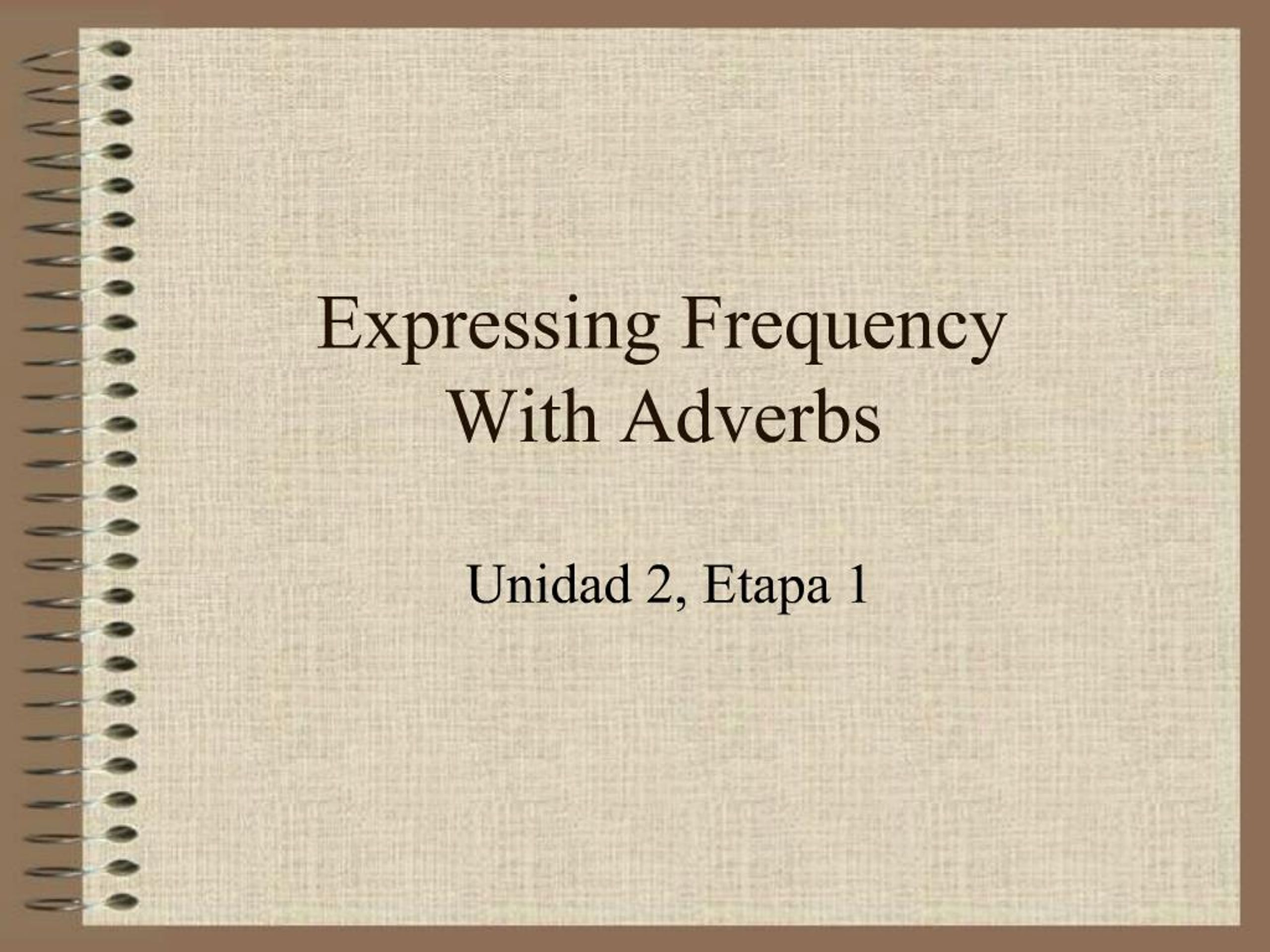 PPT - Expressing Frequency With Adverbs PowerPoint Presentation, free ...