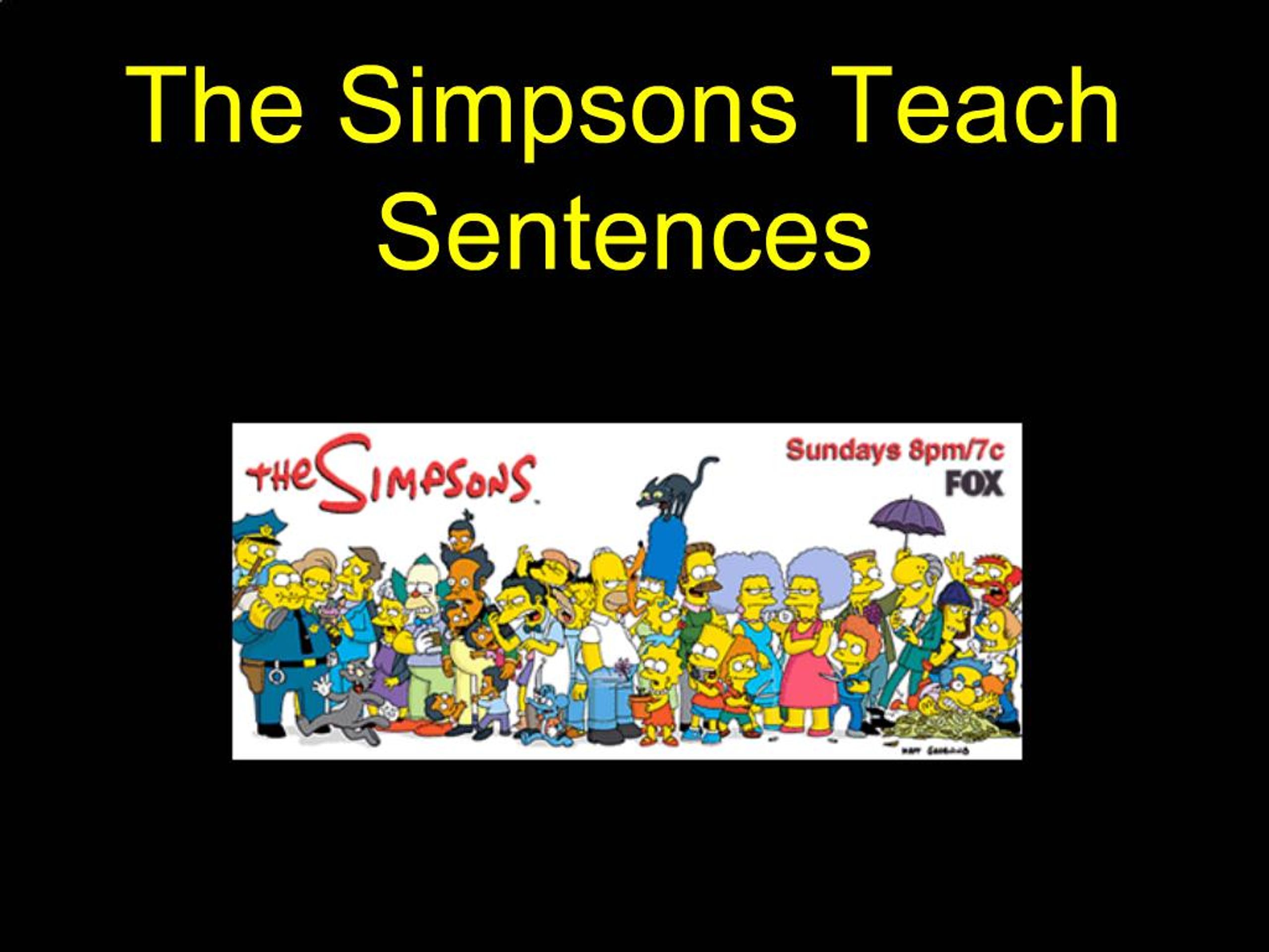 PPT - The Simpsons Teach Sentences PowerPoint Presentation, free ...