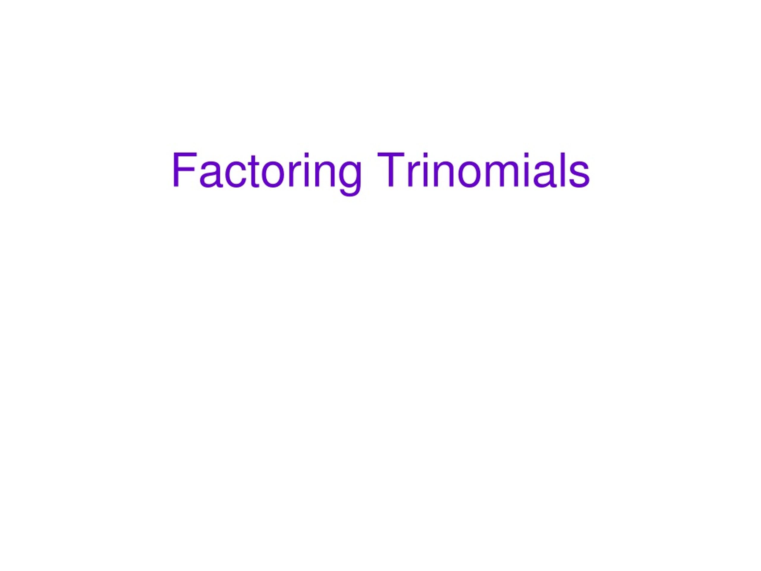 PPT - Factoring Trinomials PowerPoint Presentation, free download - ID ...