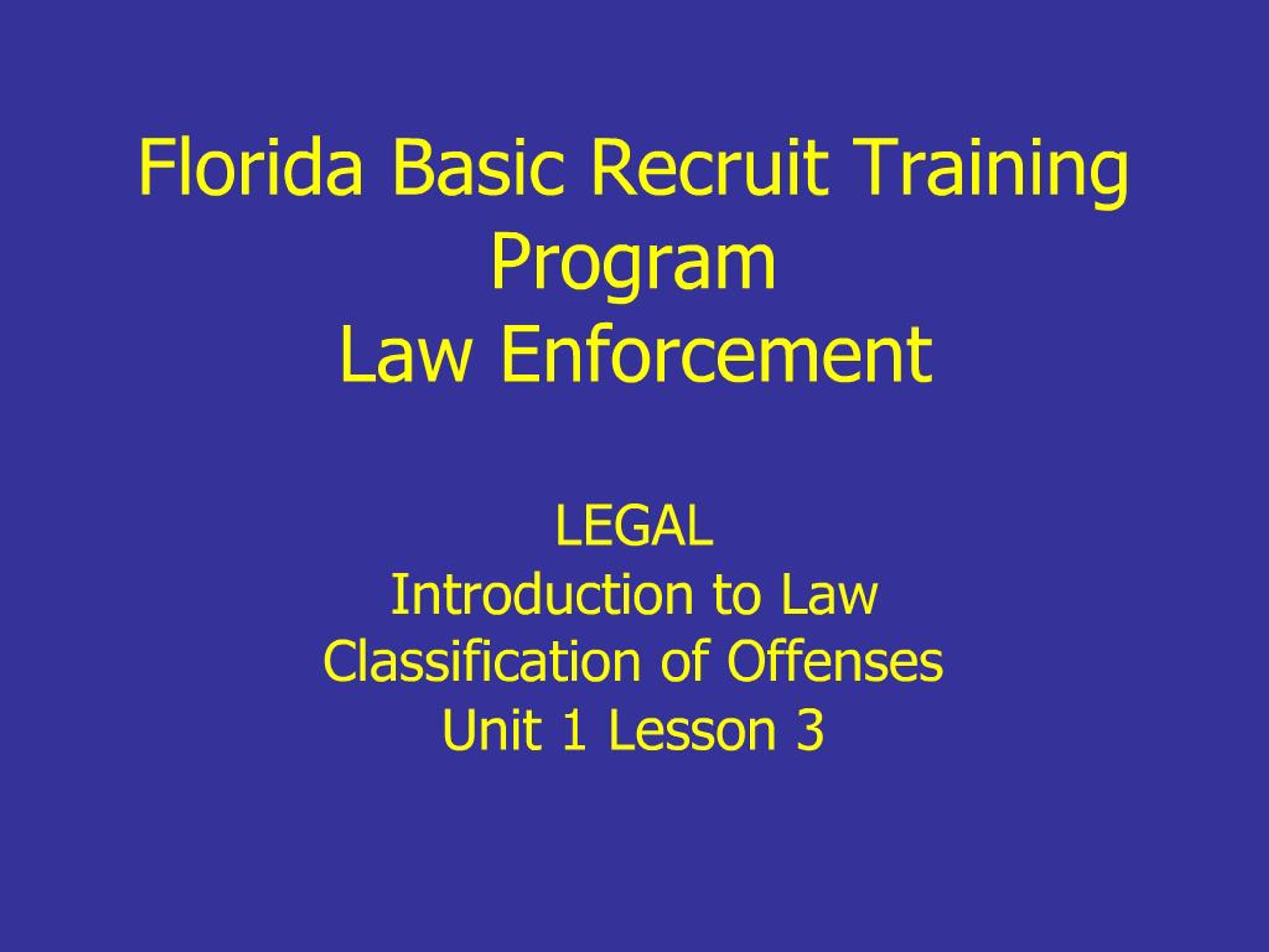 PPT - Florida Basic Recruit Training Program Law Enforcement PowerPoint ...