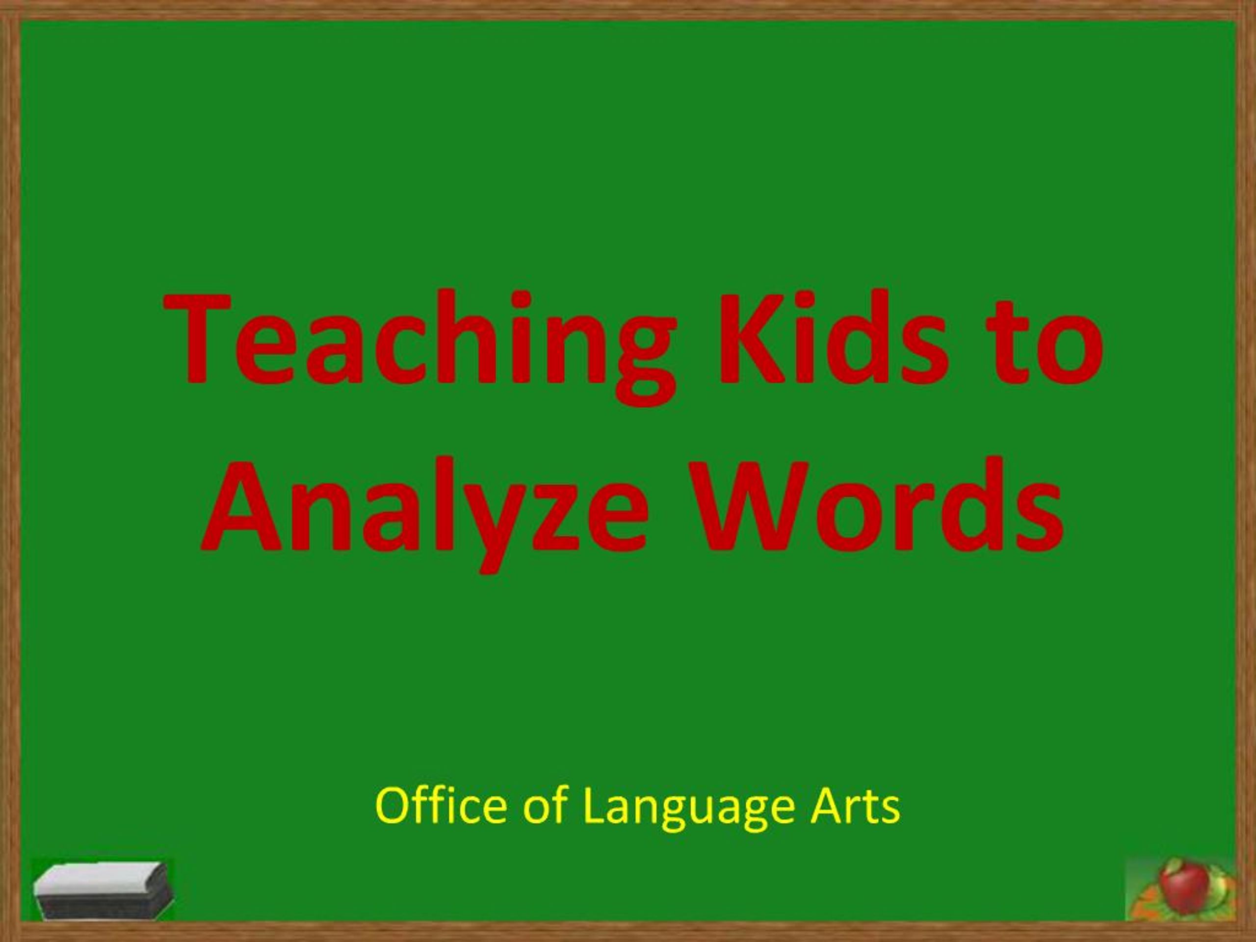 PPT - Teaching Kids to Analyze Words PowerPoint Presentation, free ...