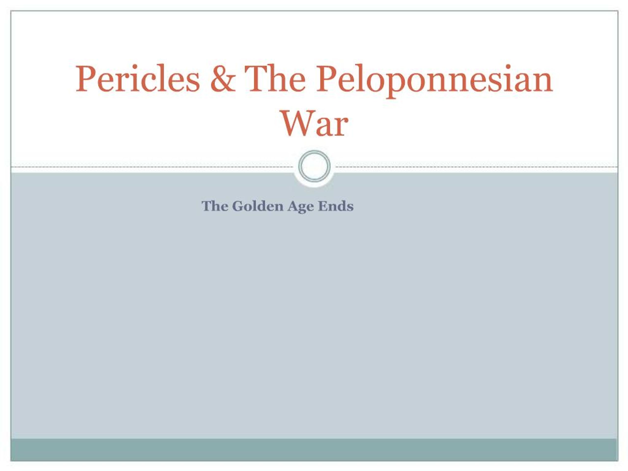 PPT - Pericles The Peloponnesian War PowerPoint Presentation, free ...