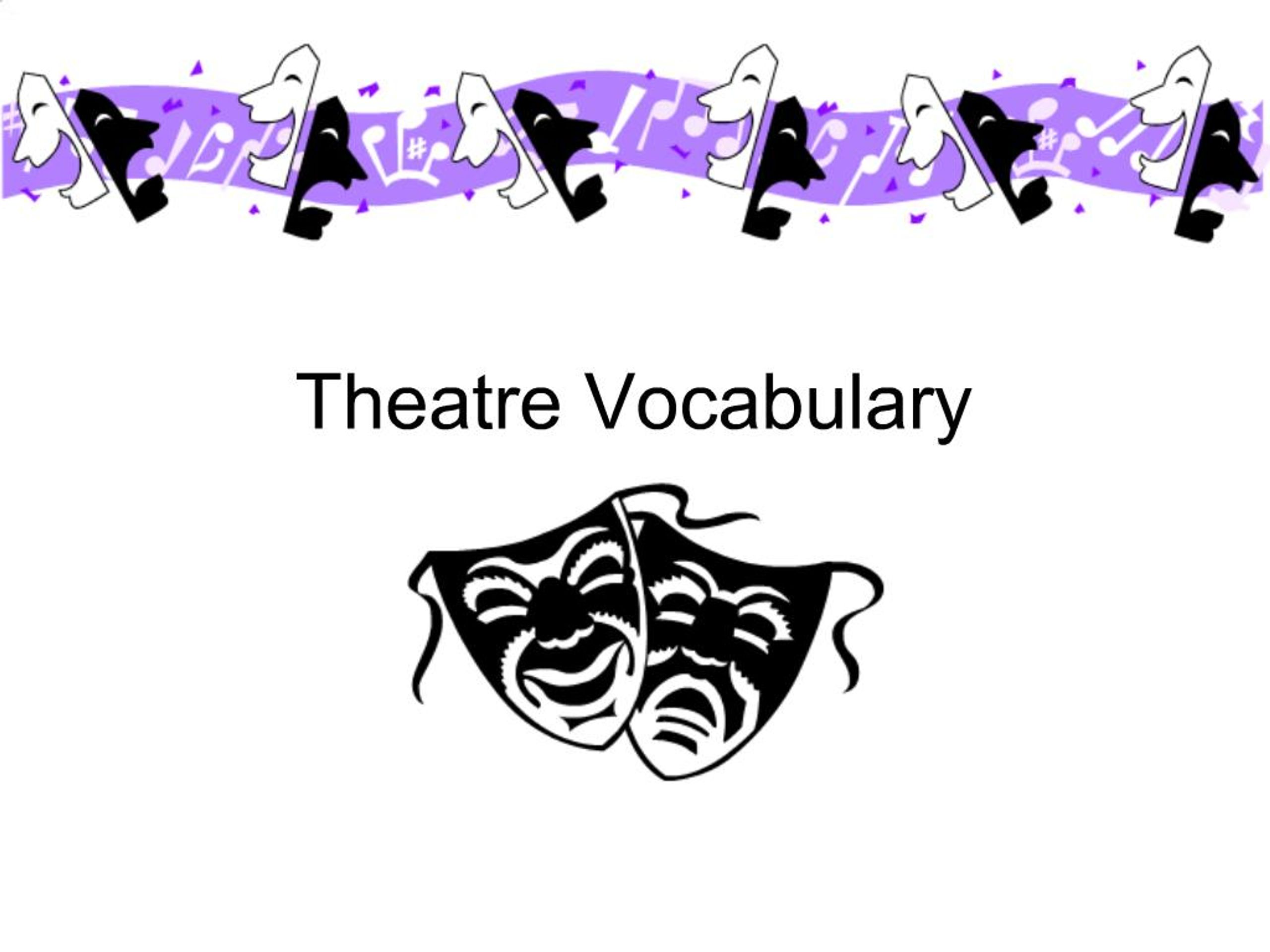 PPT - Theatre Vocabulary PowerPoint Presentation, free download - ID ...