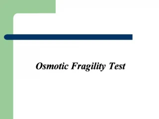 PPT - Osmotic Fragility Test PowerPoint Presentation, free download ...