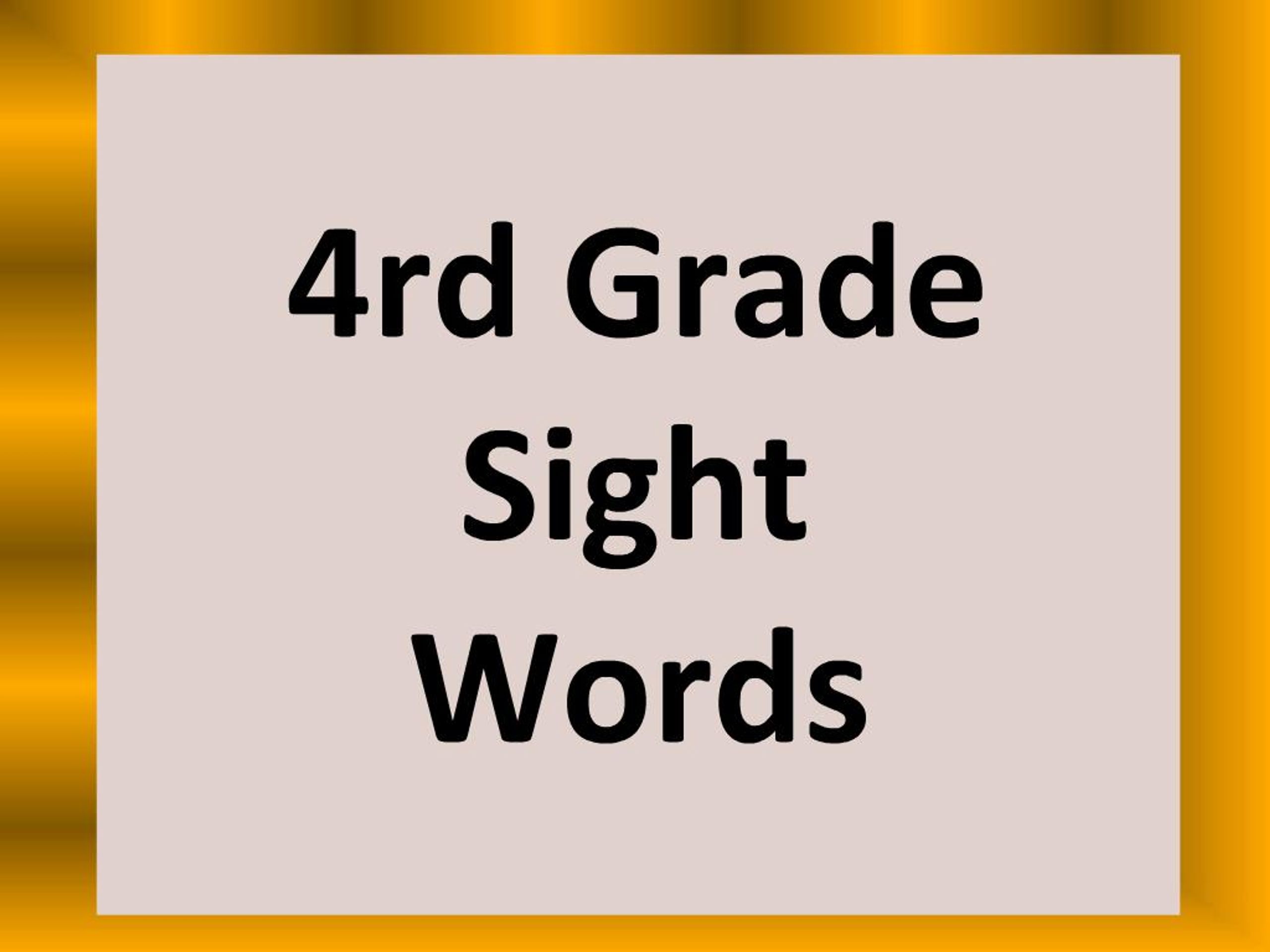 PPT - 4rd Grade Sight Words PowerPoint Presentation, free download - ID ...
