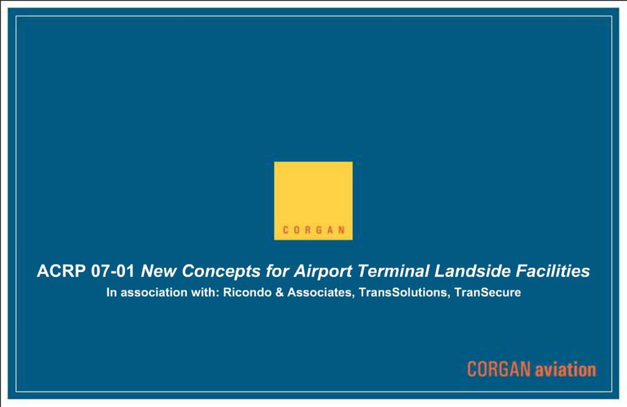 PPT - ACRP 07-01 New Concepts for Airport Terminal Landside Facilities ...