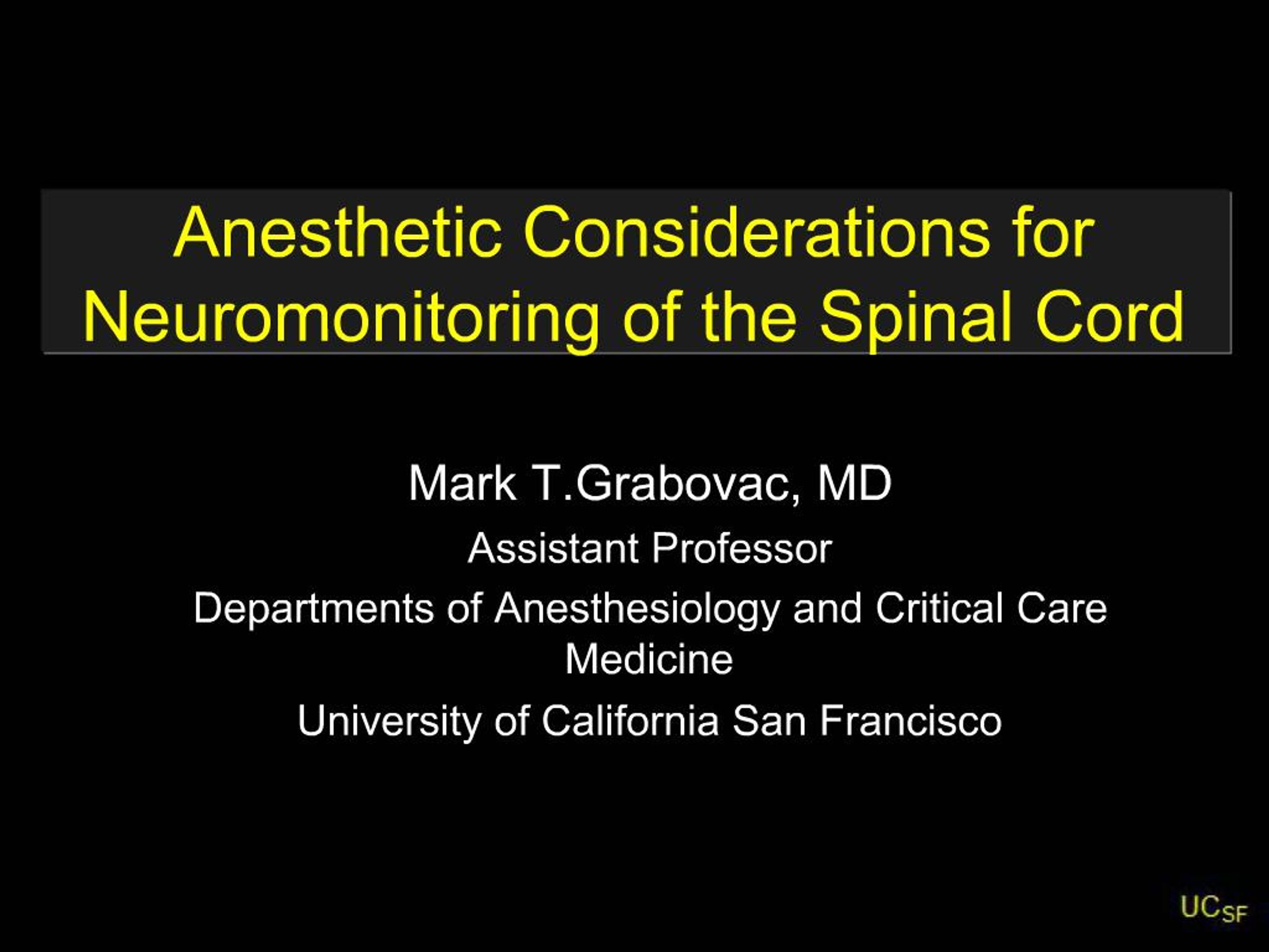 PPT - Anesthetic Considerations for Neuromonitoring of the Spinal Cord ...