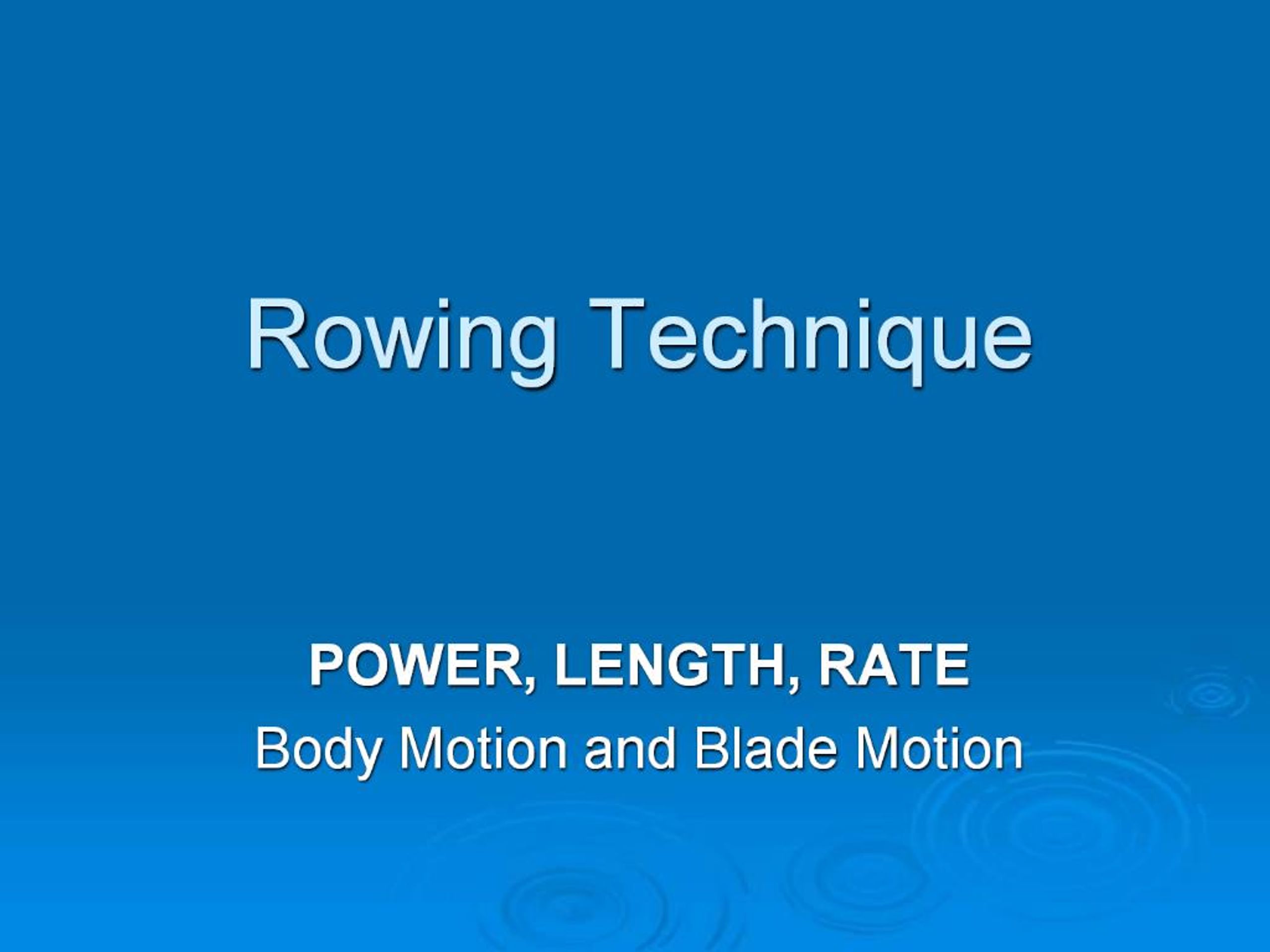 PPT - Rowing Technique PowerPoint Presentation, free download - ID:1038836