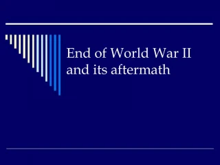 PPT - The Aftermath of World War II PowerPoint Presentation, free ...