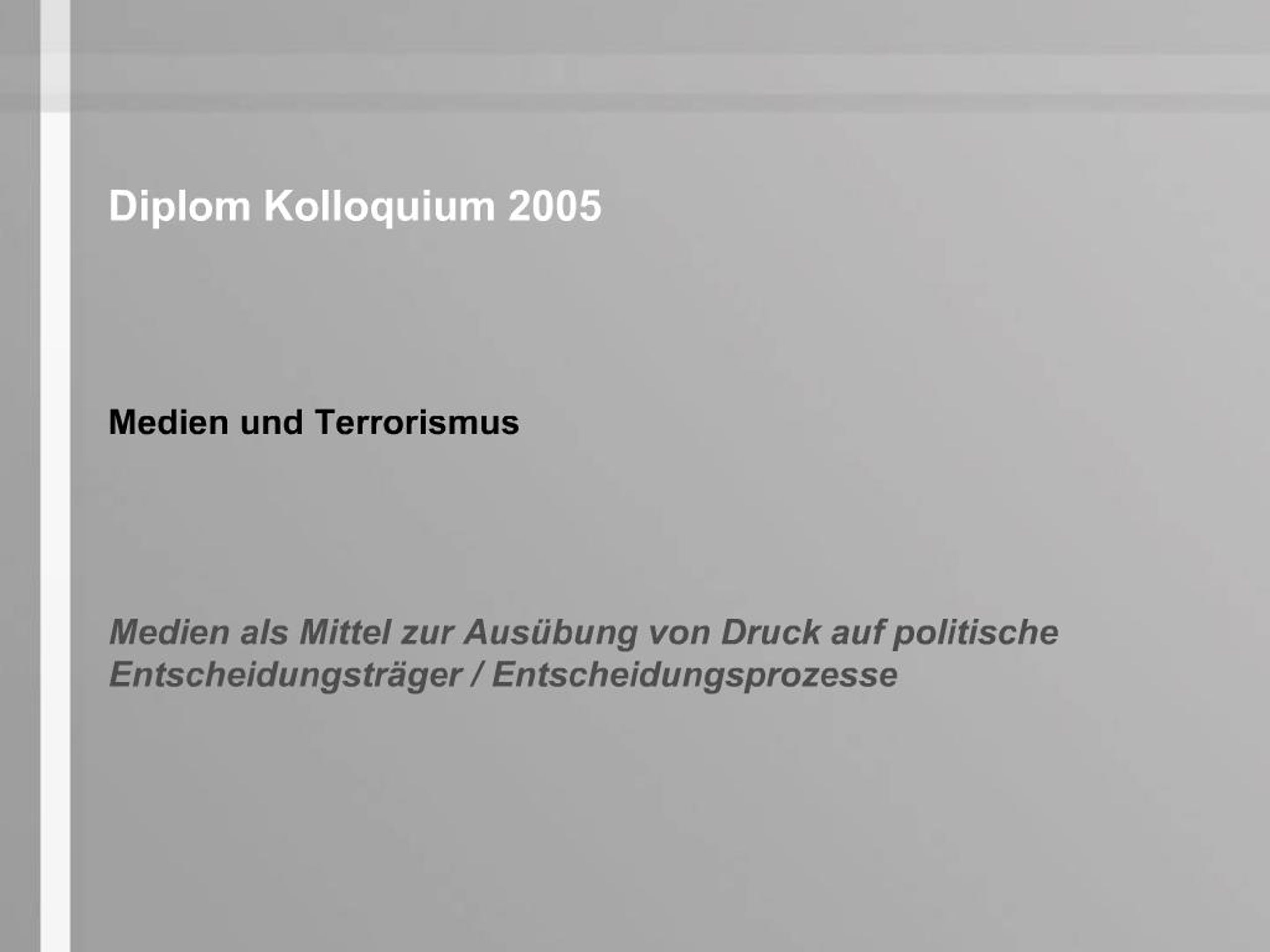 PPT - Diplom Kolloquium 2005 PowerPoint Presentation, free download ...