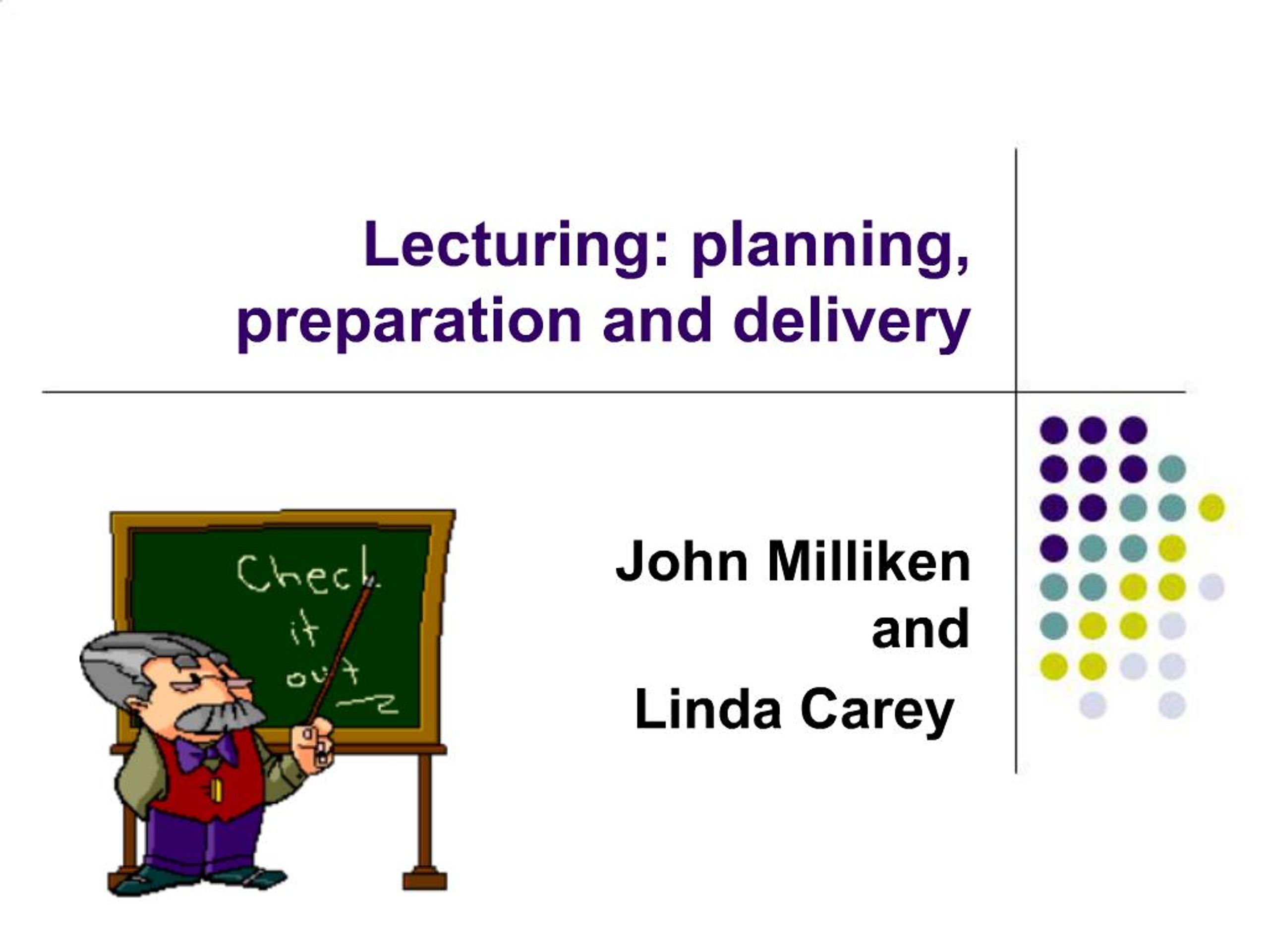 PPT - Lecturing: planning, preparation and delivery PowerPoint ...