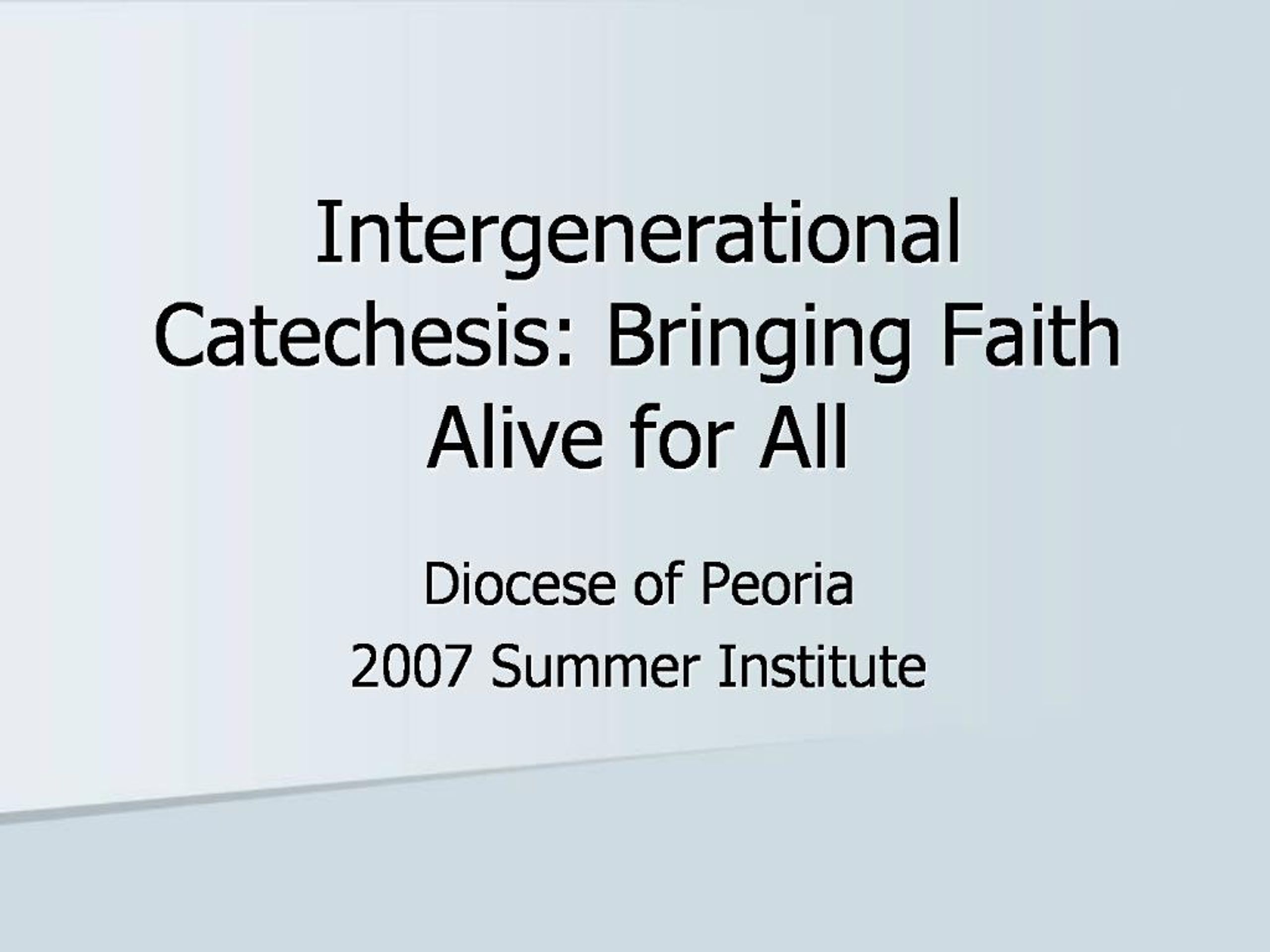 PPT - Intergenerational Catechesis: Bringing Faith Alive for All ...