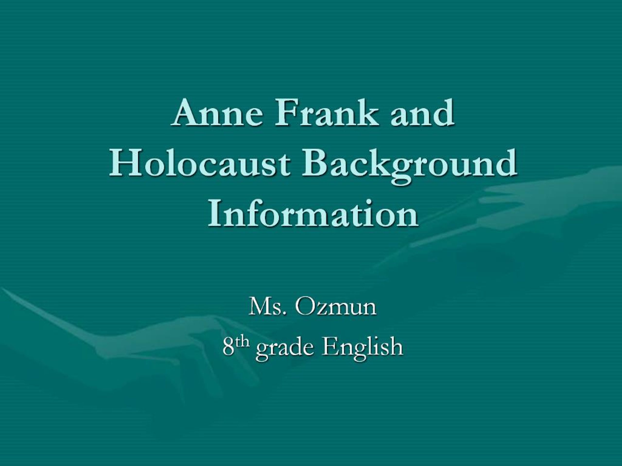 PPT - Anne Frank and Holocaust Background Information PowerPoint ...