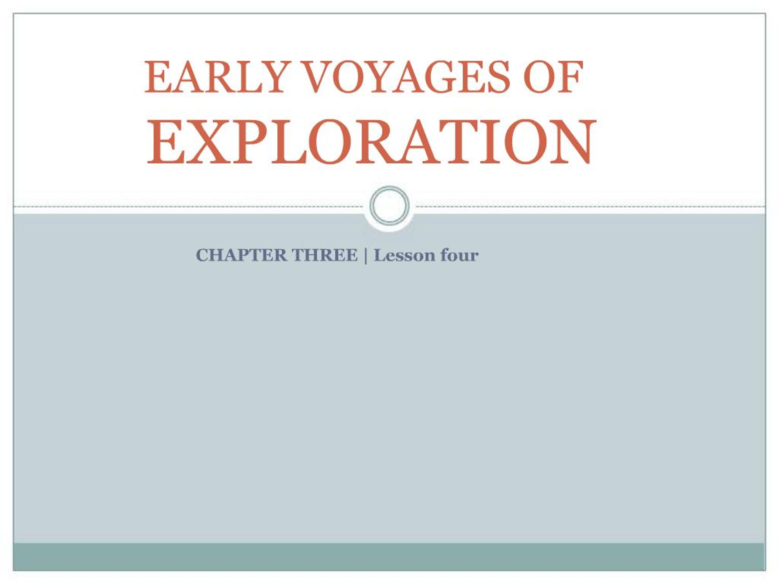 PPT - EARLY VOYAGES OF EXPLORATION PowerPoint Presentation, free ...