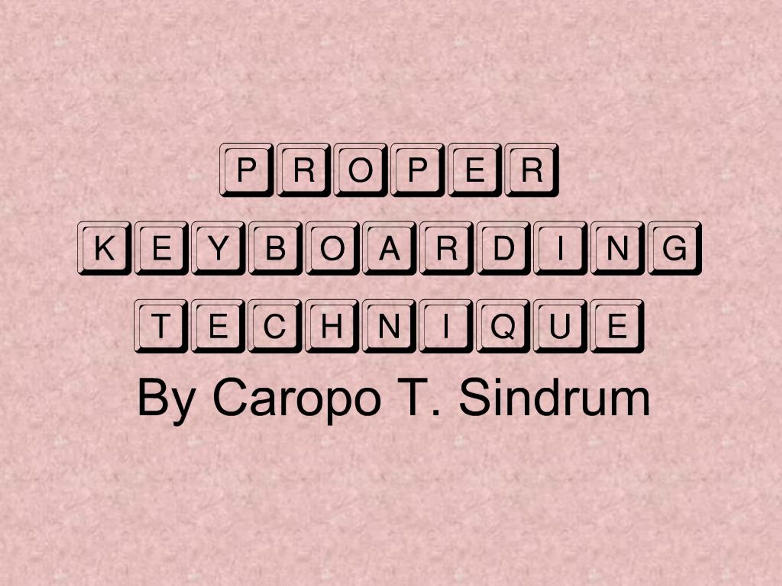 PPT - Proper Keyboarding Technique PowerPoint Presentation, free ...