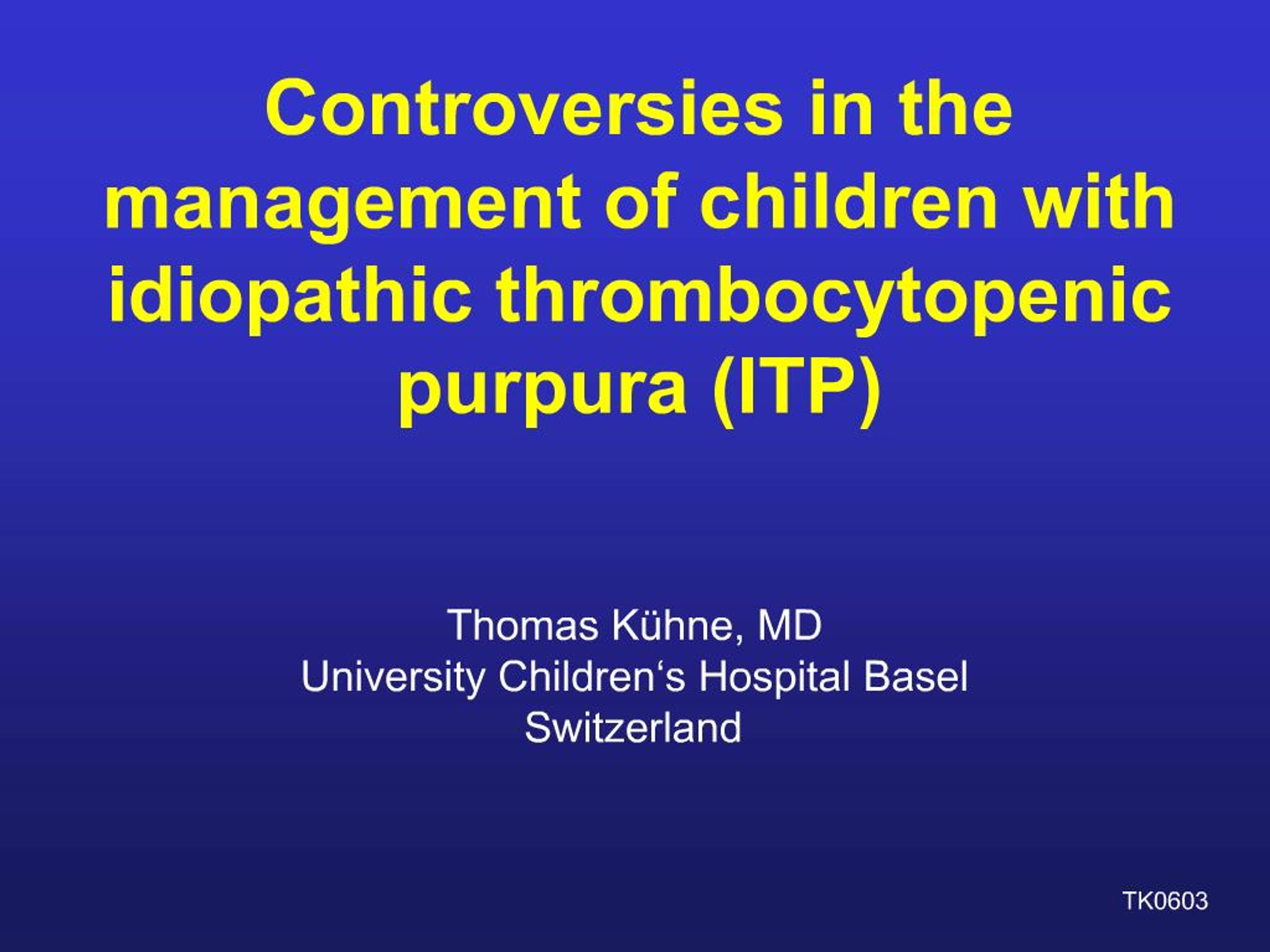 PPT - Controversies in Pediatric ITP Management PowerPoint Presentation ...