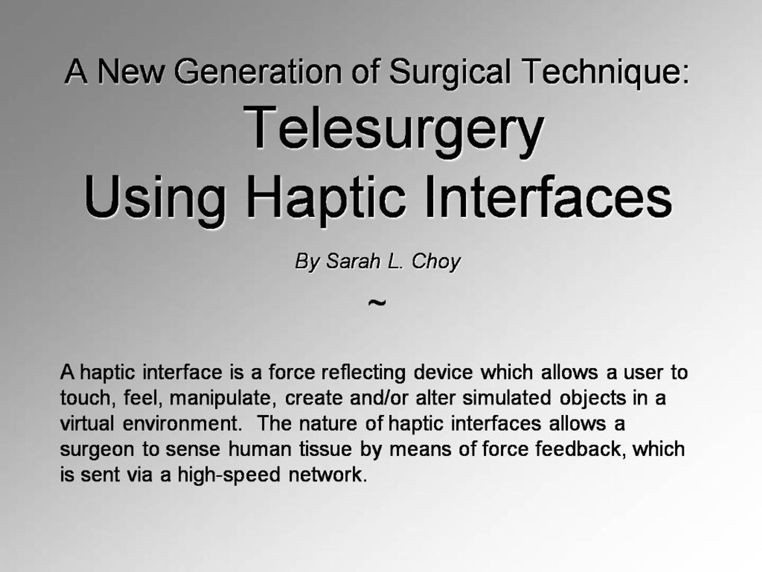 PPT - A New Generation of Surgical Technique: Telesurgery Using Haptic ...