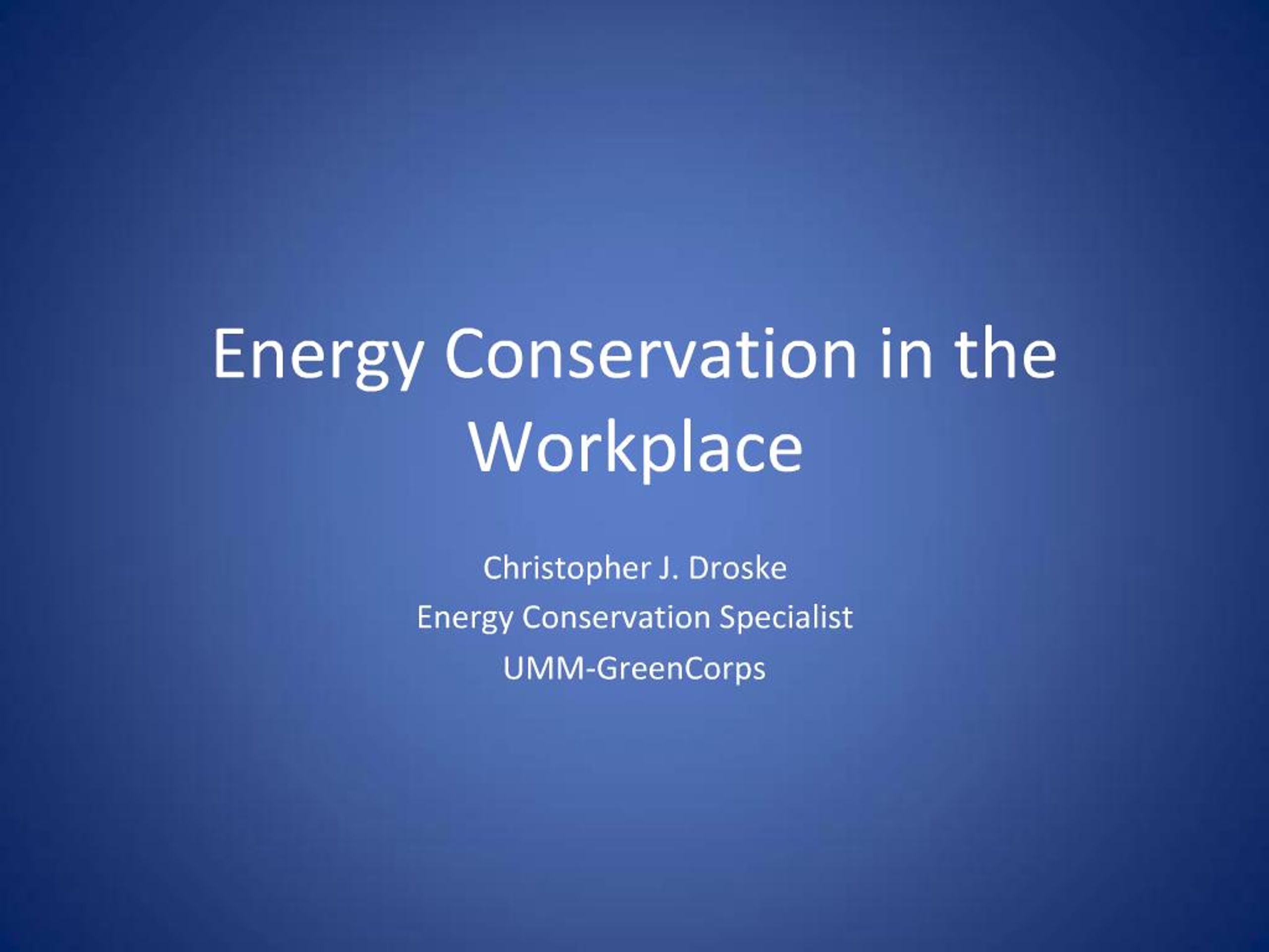 PPT - Energy Conservation in the Workplace PowerPoint Presentation ...