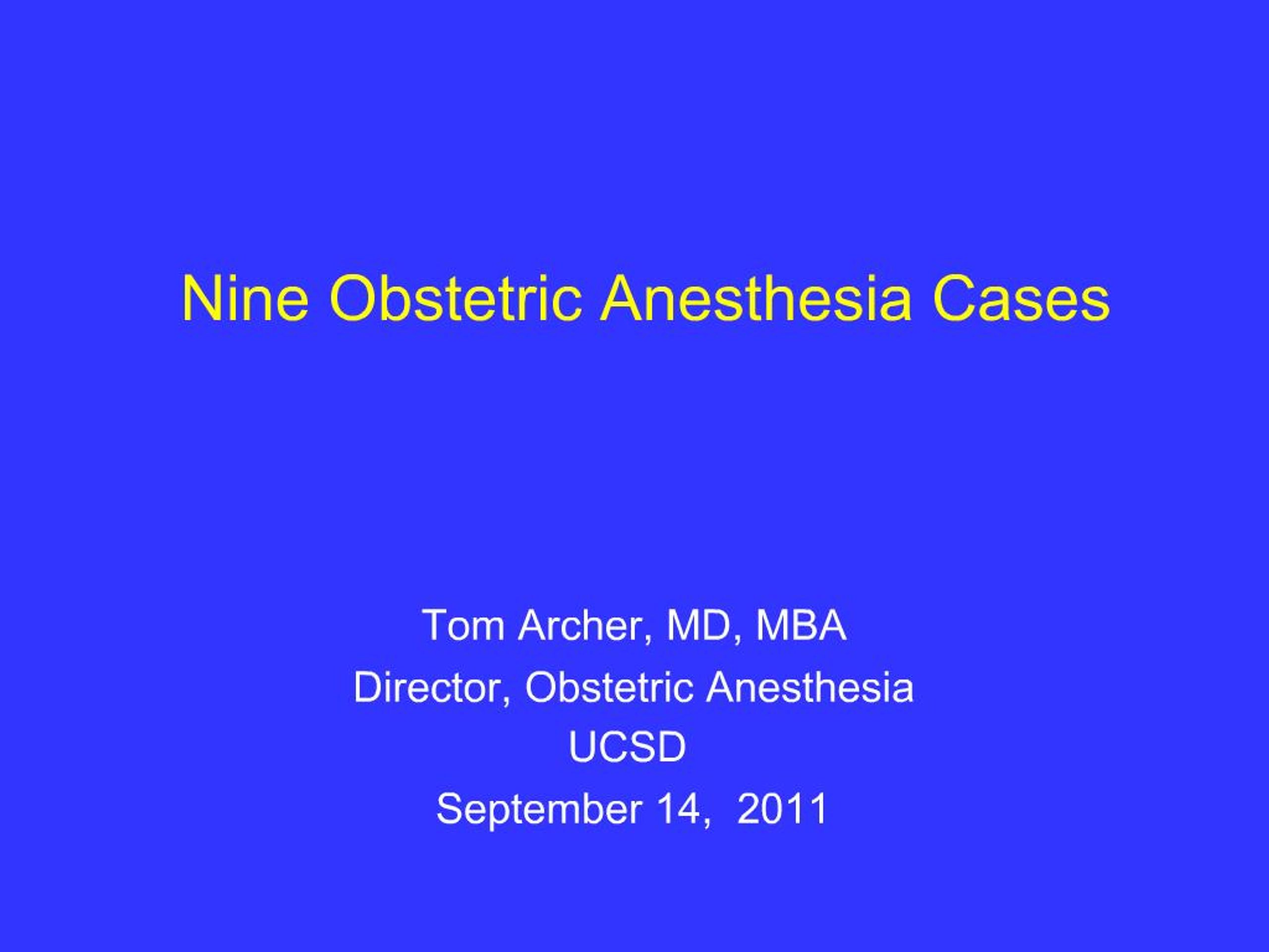 PPT - Nine Obstetric Anesthesia Cases PowerPoint Presentation, free ...