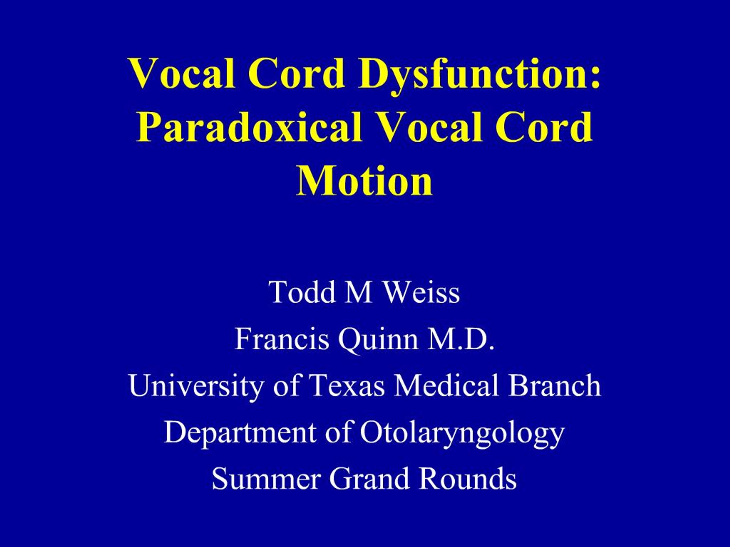 PPT - Vocal Cord Dysfunction: Paradoxical Vocal Cord Motion PowerPoint ...