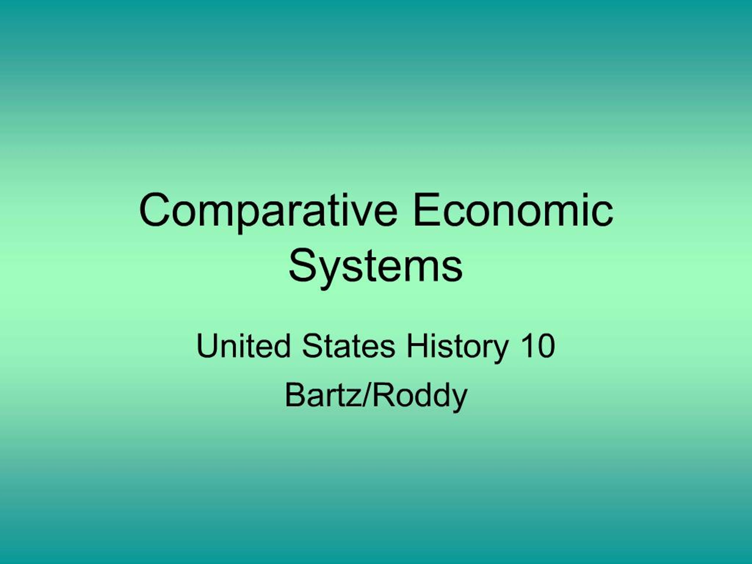 PPT - Comparative Economic Systems PowerPoint Presentation, free ...