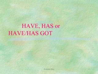 PPT - have-has PowerPoint Presentation, free download - ID:3647407