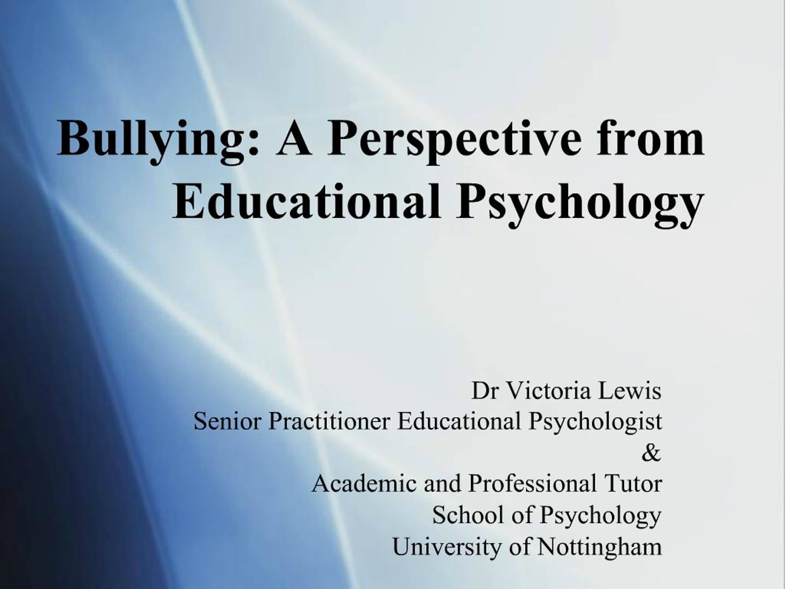 PPT - Bullying: A Perspective from Educational Psychology PowerPoint ...