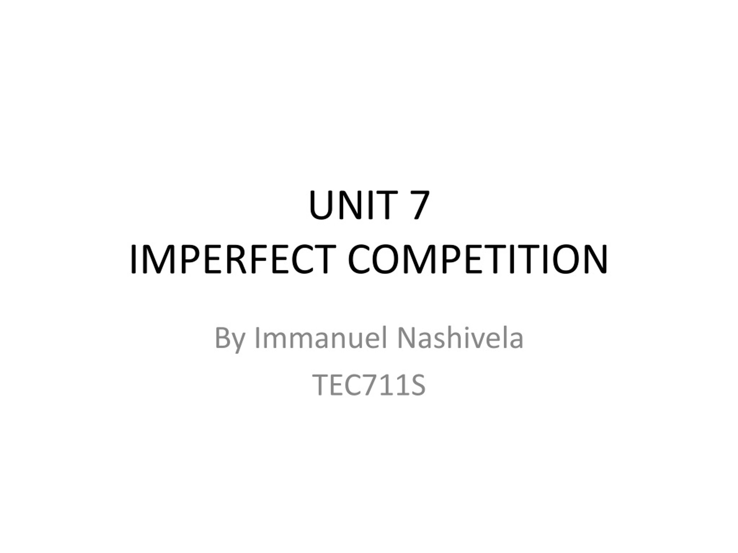 PPT - UNIT 7 IMPERFECT COMPETITION PowerPoint Presentation, free ...