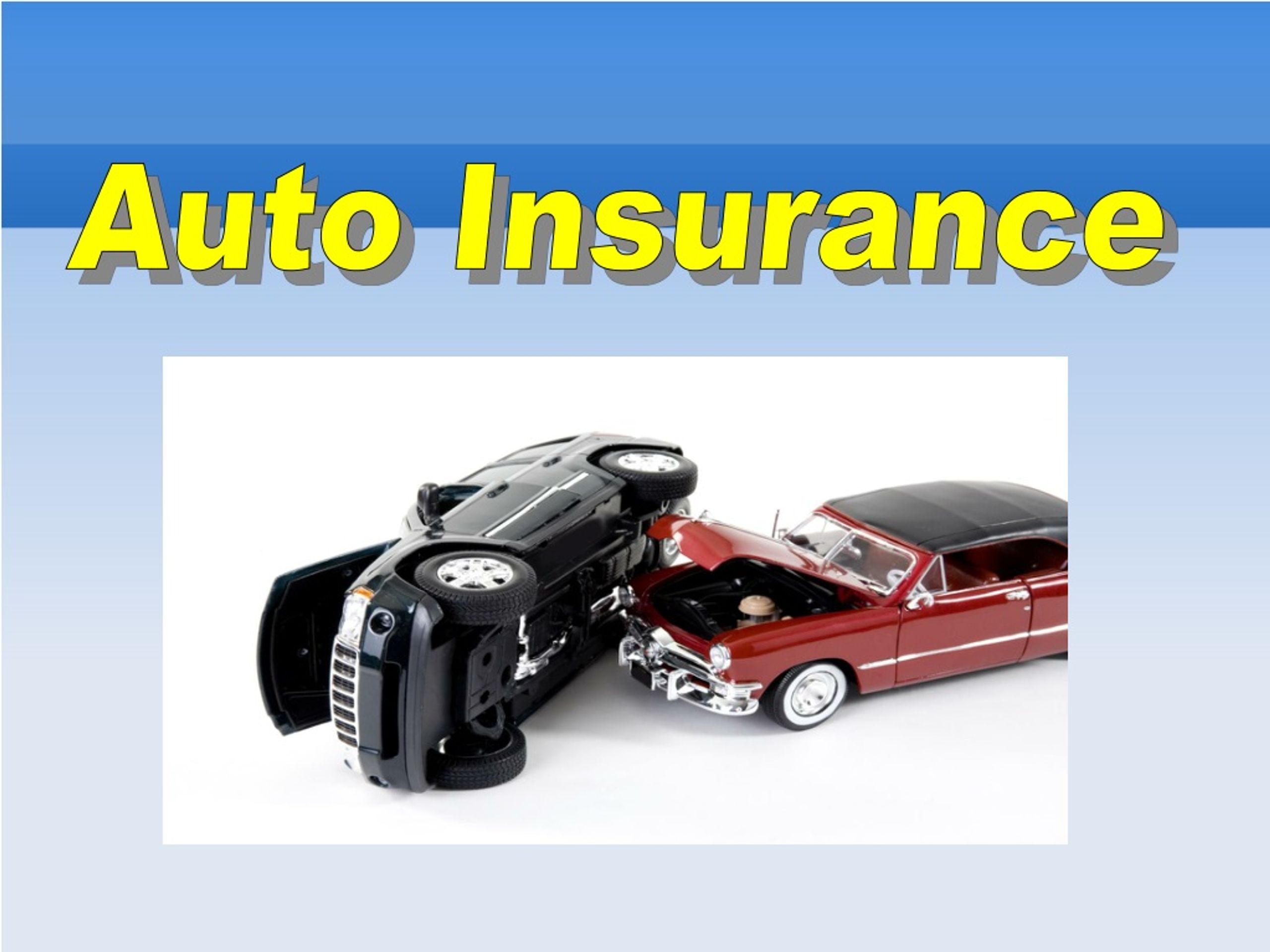 PPT - Auto Insurance PowerPoint Presentation, free download - ID:1080753