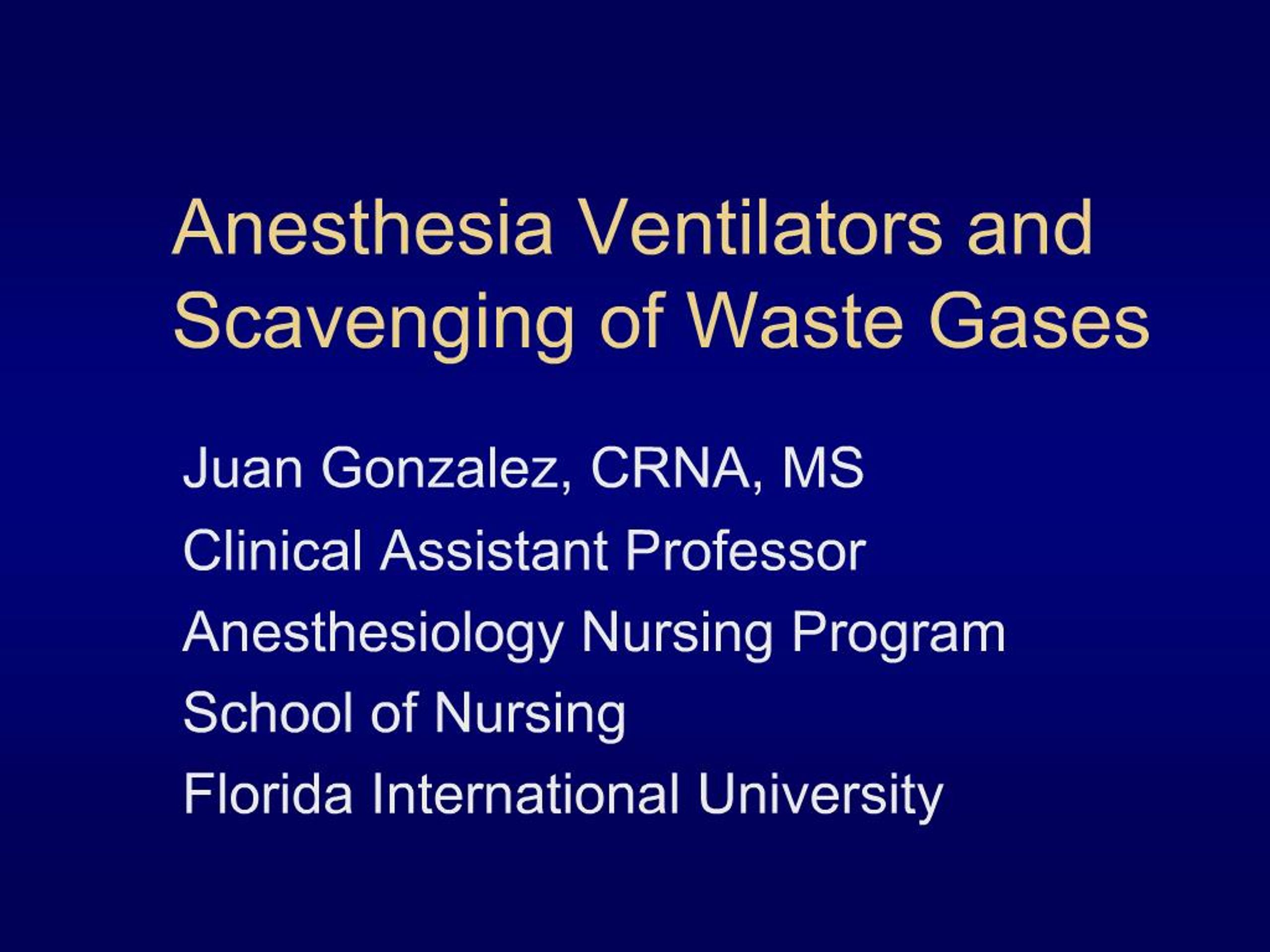 PPT - Anesthesia Ventilators and Scavenging of Waste Gases PowerPoint ...