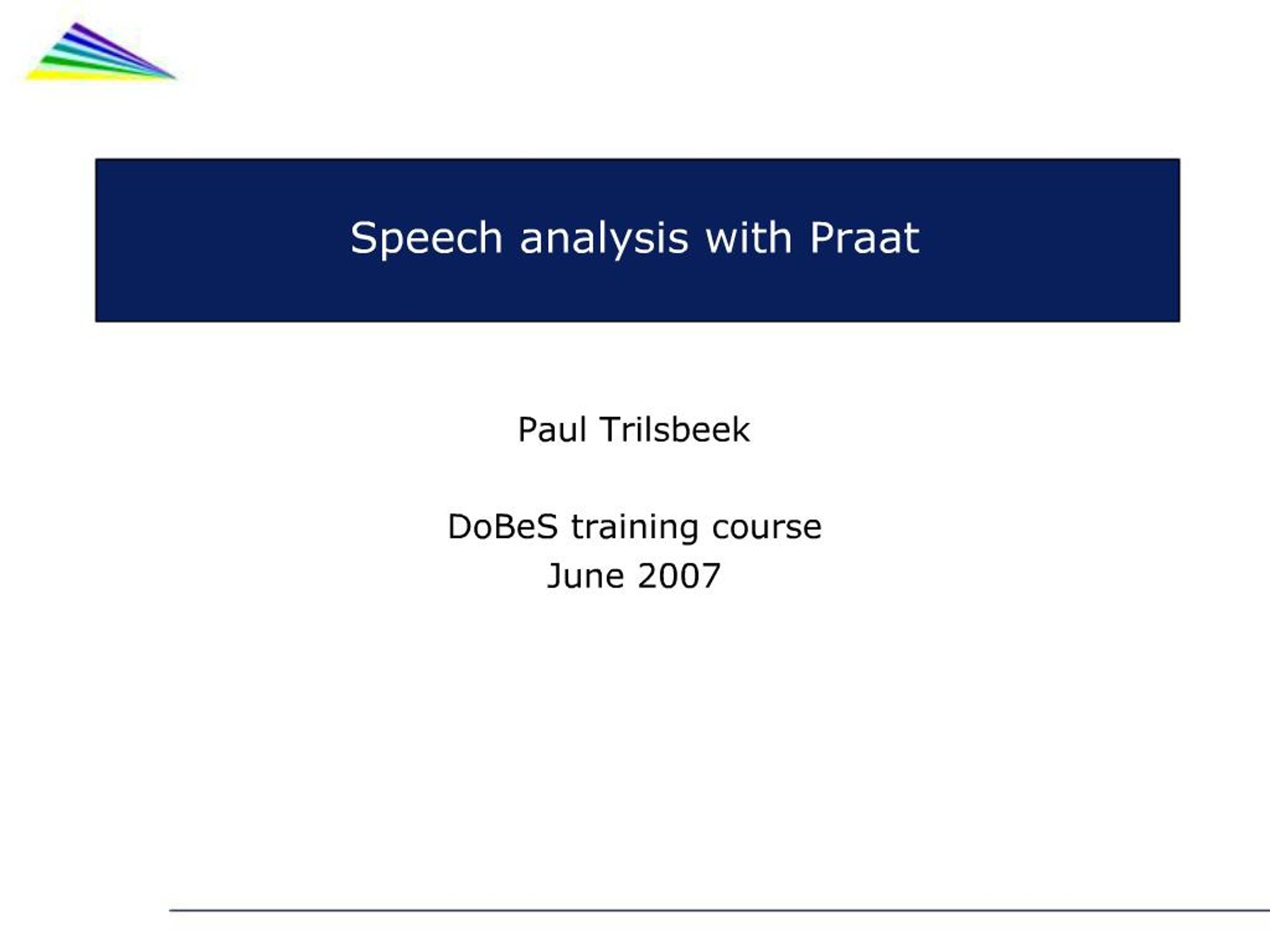 PPT - Speech analysis with Praat PowerPoint Presentation, free download ...