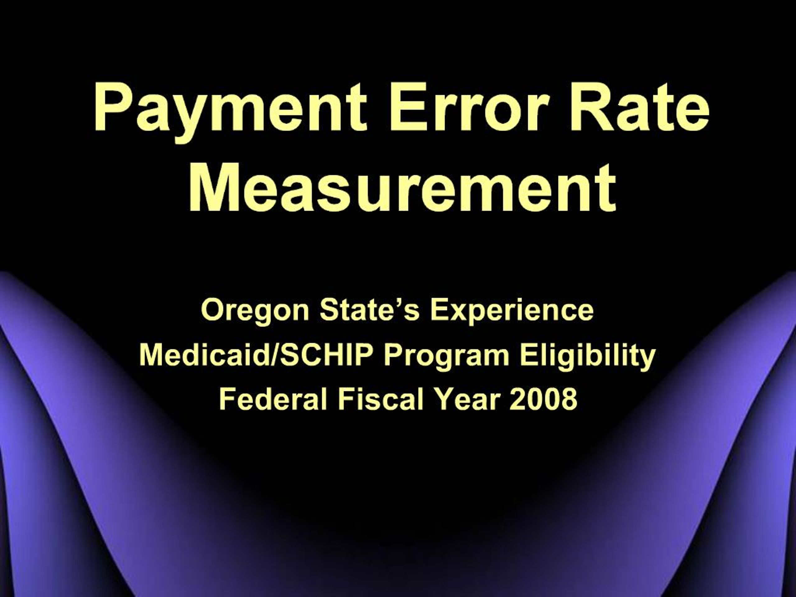 PPT - Payment Error Rate Measurement PowerPoint Presentation, free ...