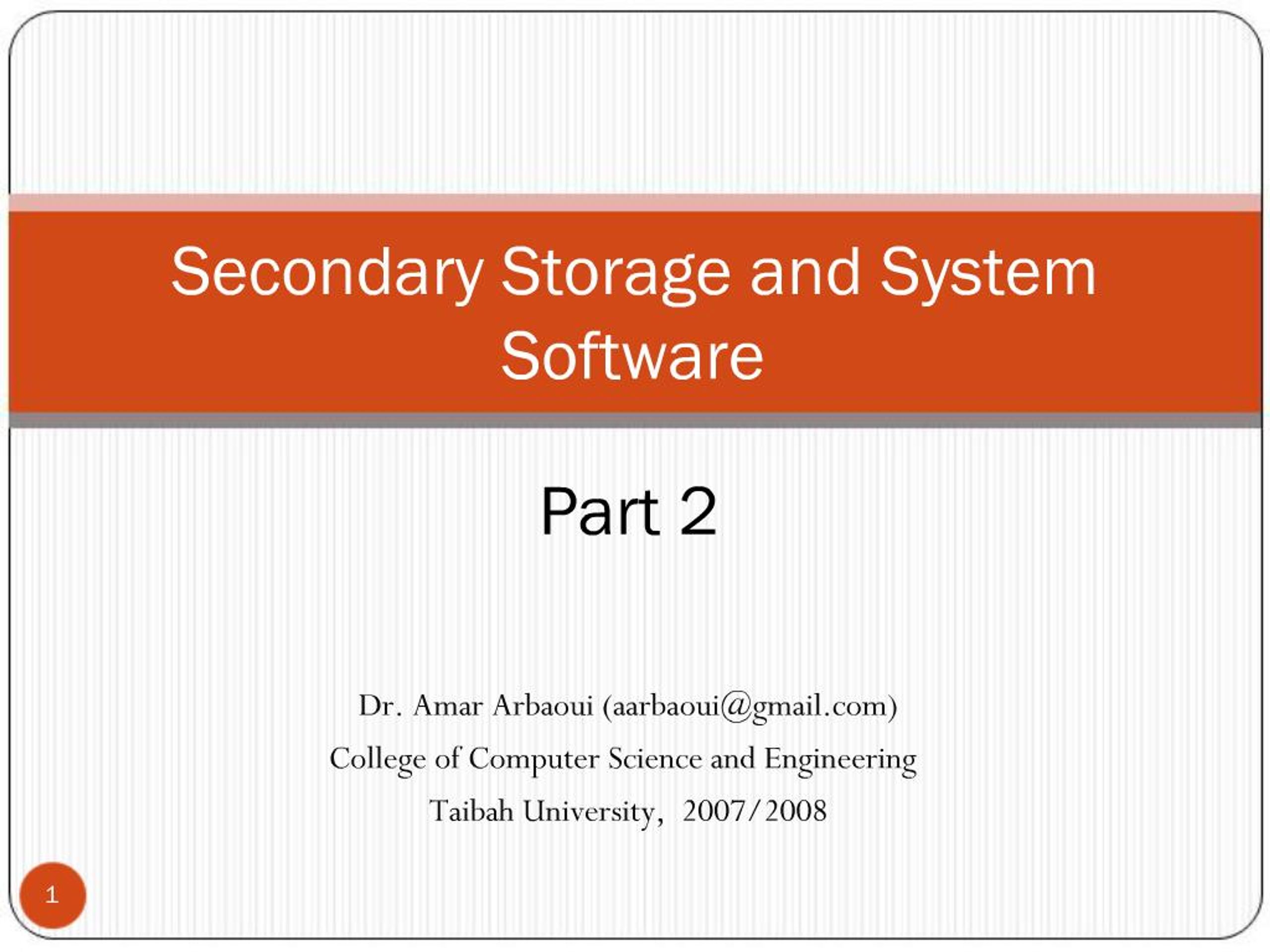 PPT - Secondary Storage and System Software PowerPoint Presentation ...