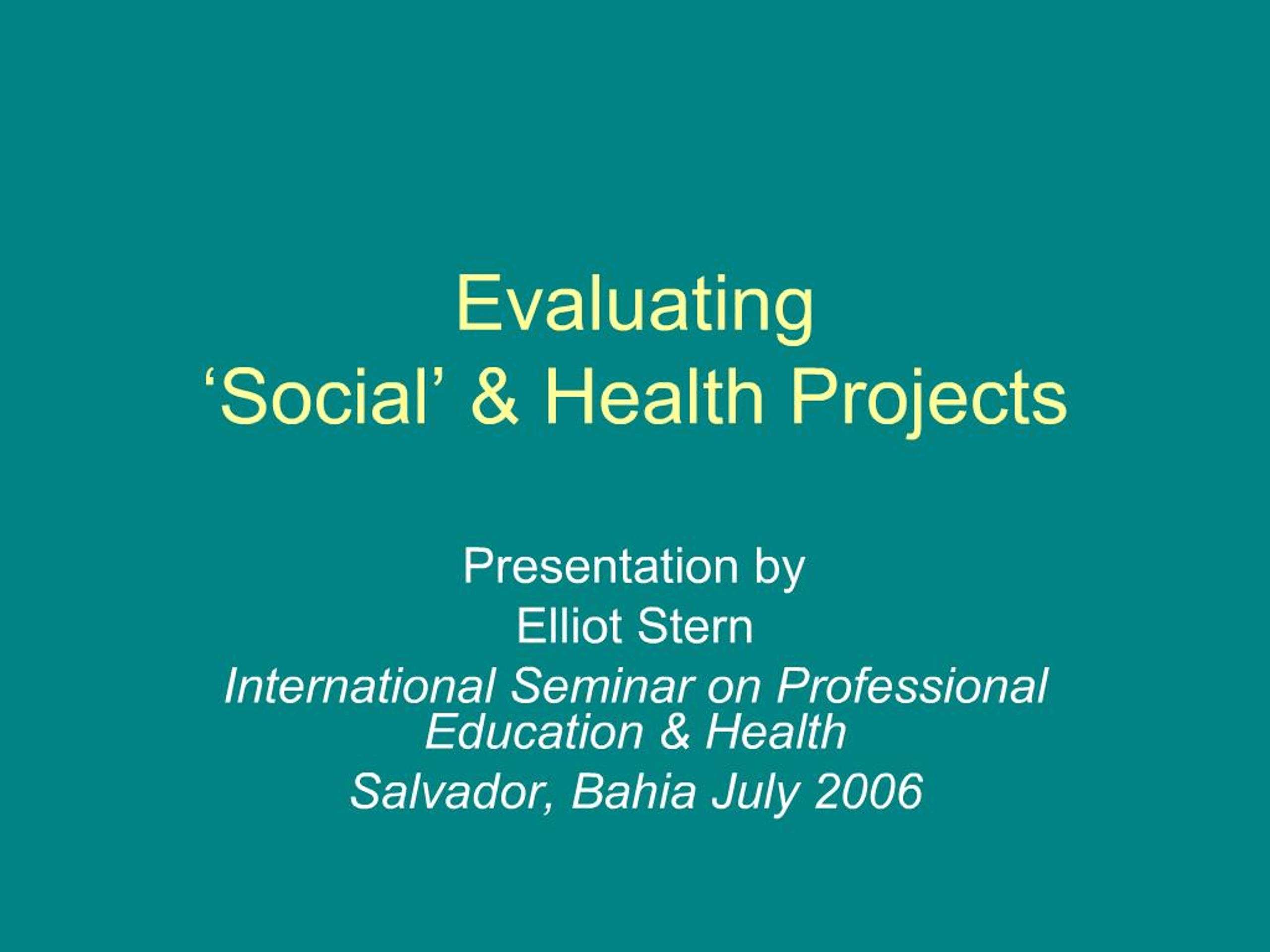 PPT - Evaluating Social Health Projects PowerPoint Presentation, free ...