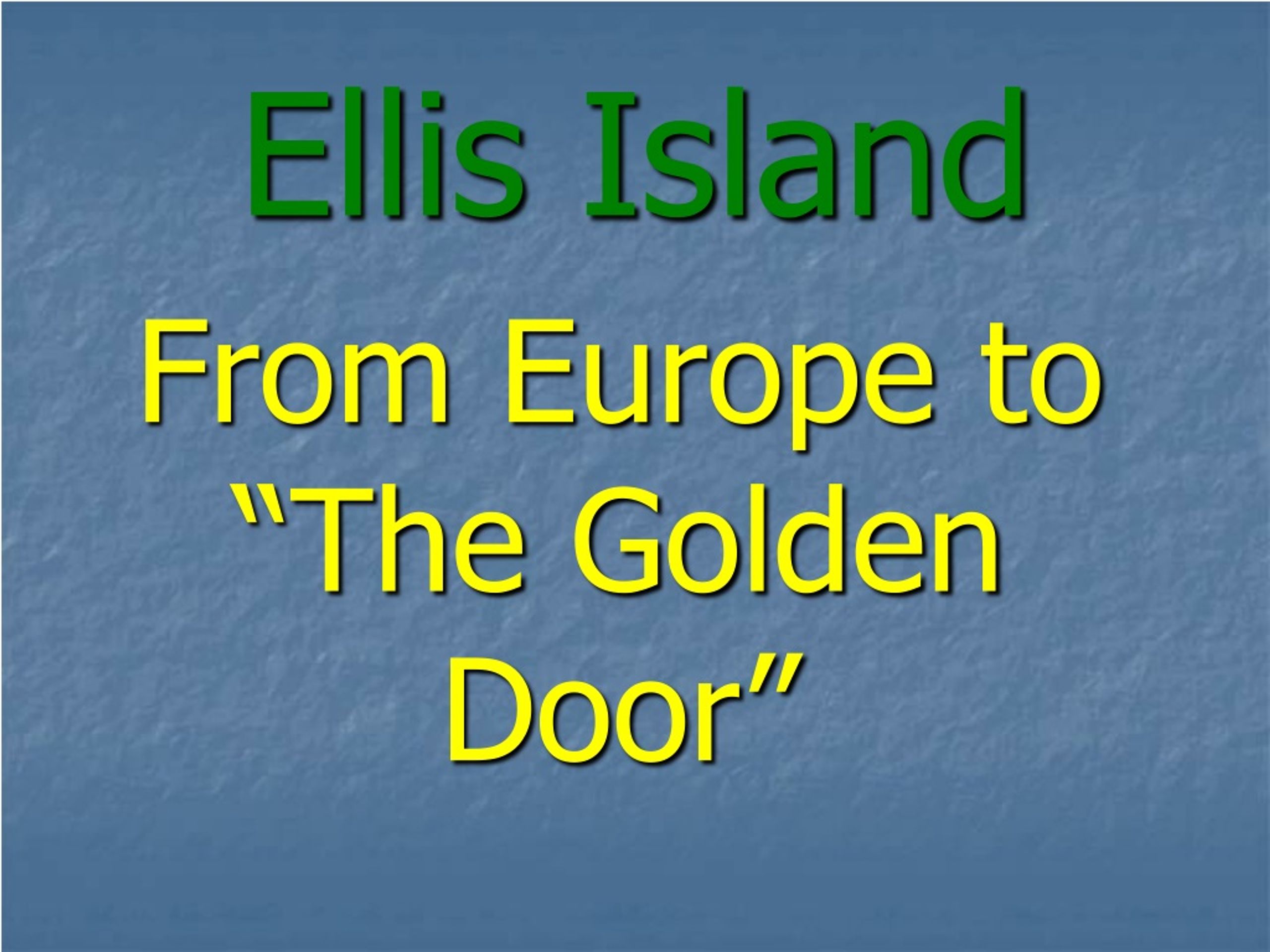 PPT - Ellis Island PowerPoint Presentation, free download - ID:1097718