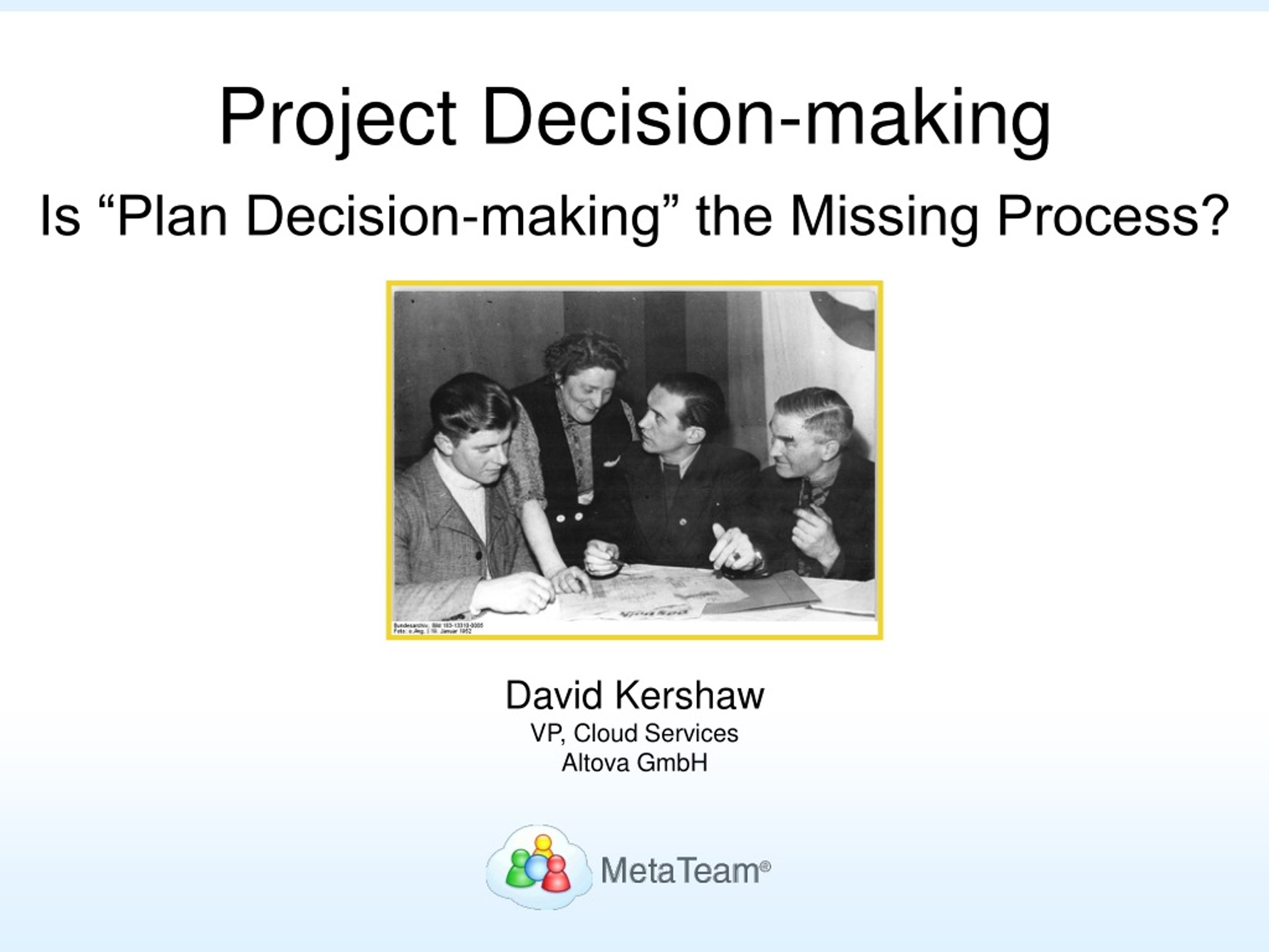 PPT - Is Project Decision-making the Missing Process PowerPoint ...