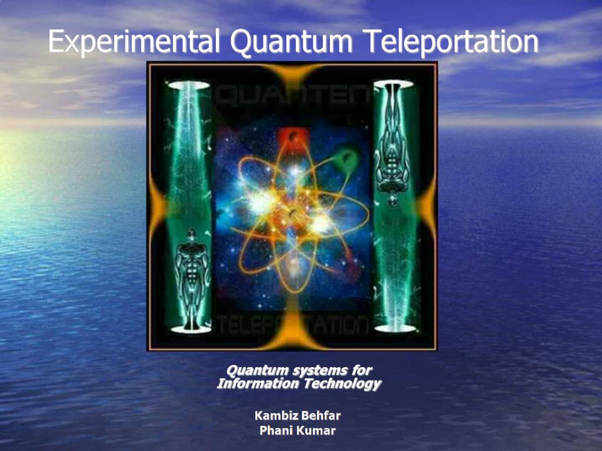 PPT - Experimental Quantum Teleportation PowerPoint Presentation, free ...
