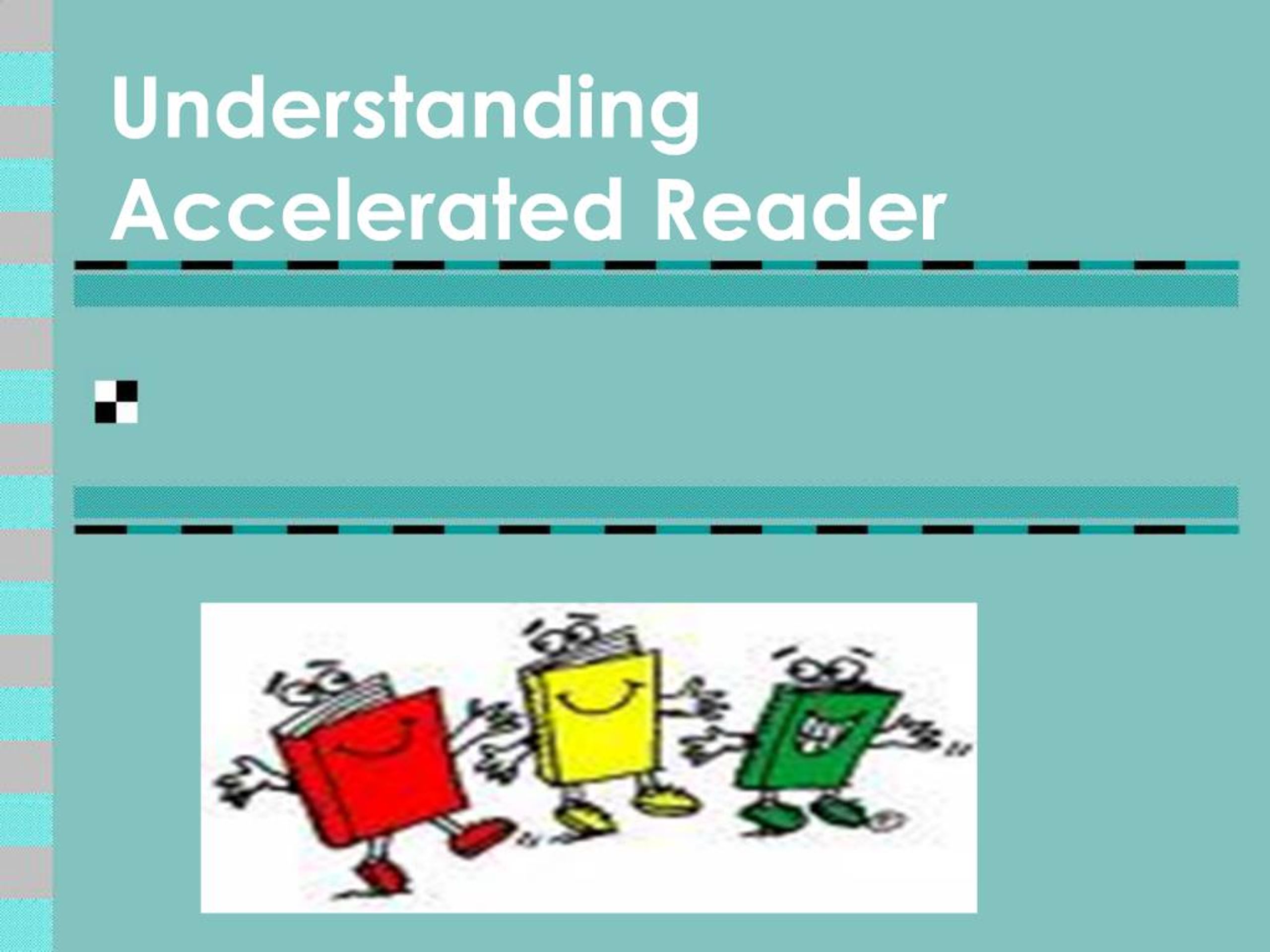 PPT - Understanding Accelerated Reader PowerPoint Presentation, free download - ID:1102062