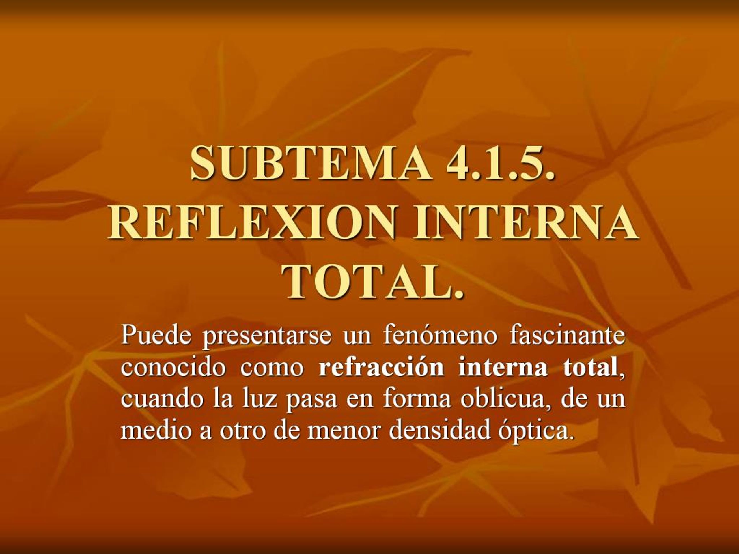 PPT - SUBTEMA 4.1.5. REFLEXION INTERNA TOTAL. PowerPoint Presentation ...