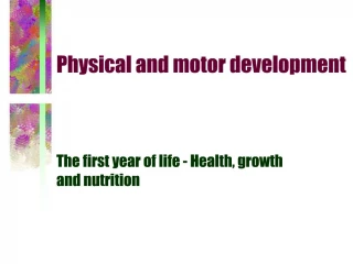 PPT - Physical and Motor Development PowerPoint Presentation, free ...